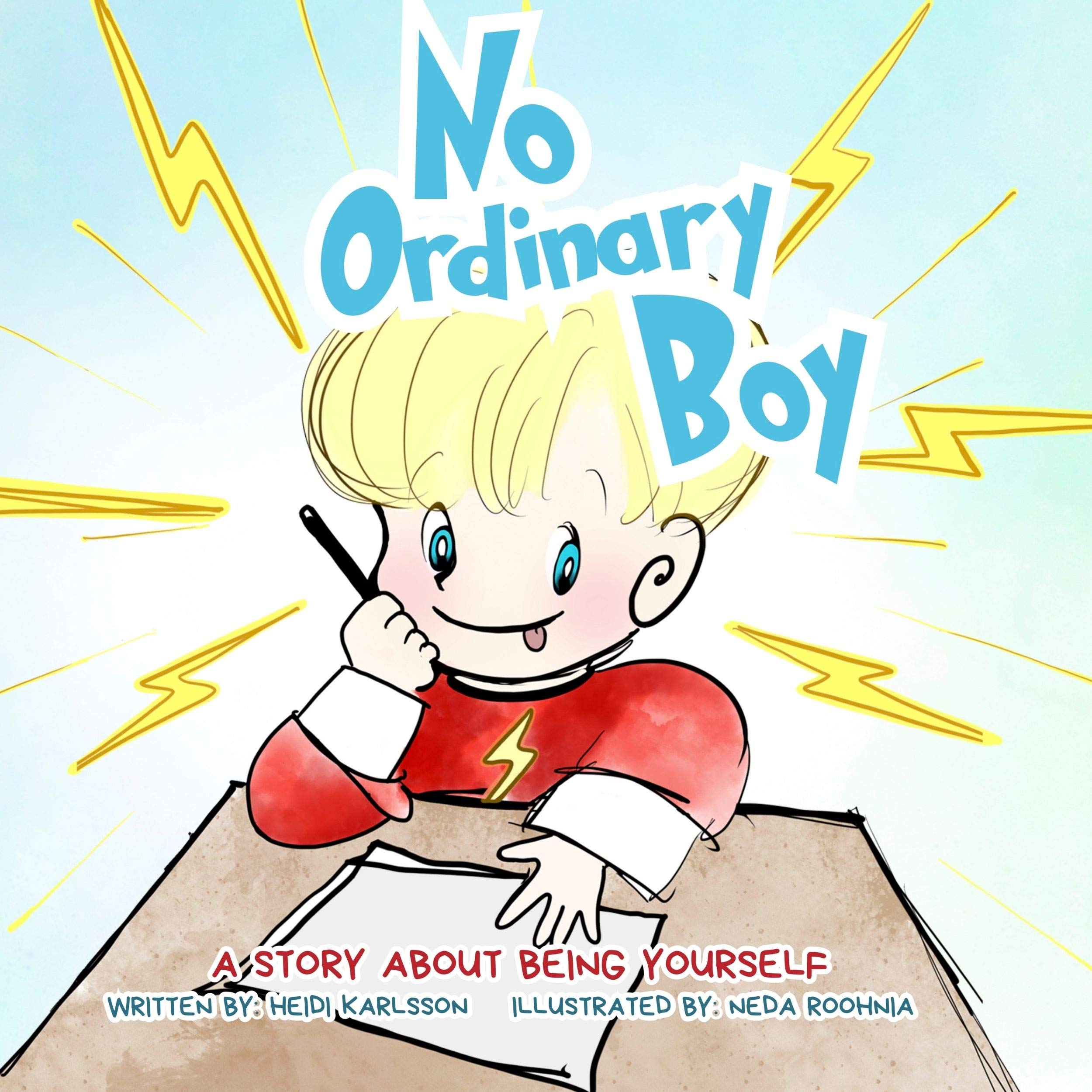 No Ordinary Boy: A Story About Being Yourself by Heidi Karlsson | Goodreads