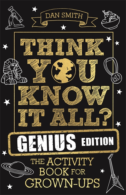 Think You Know It All? Genius Edition: The Activity Book for Grown-Ups ...