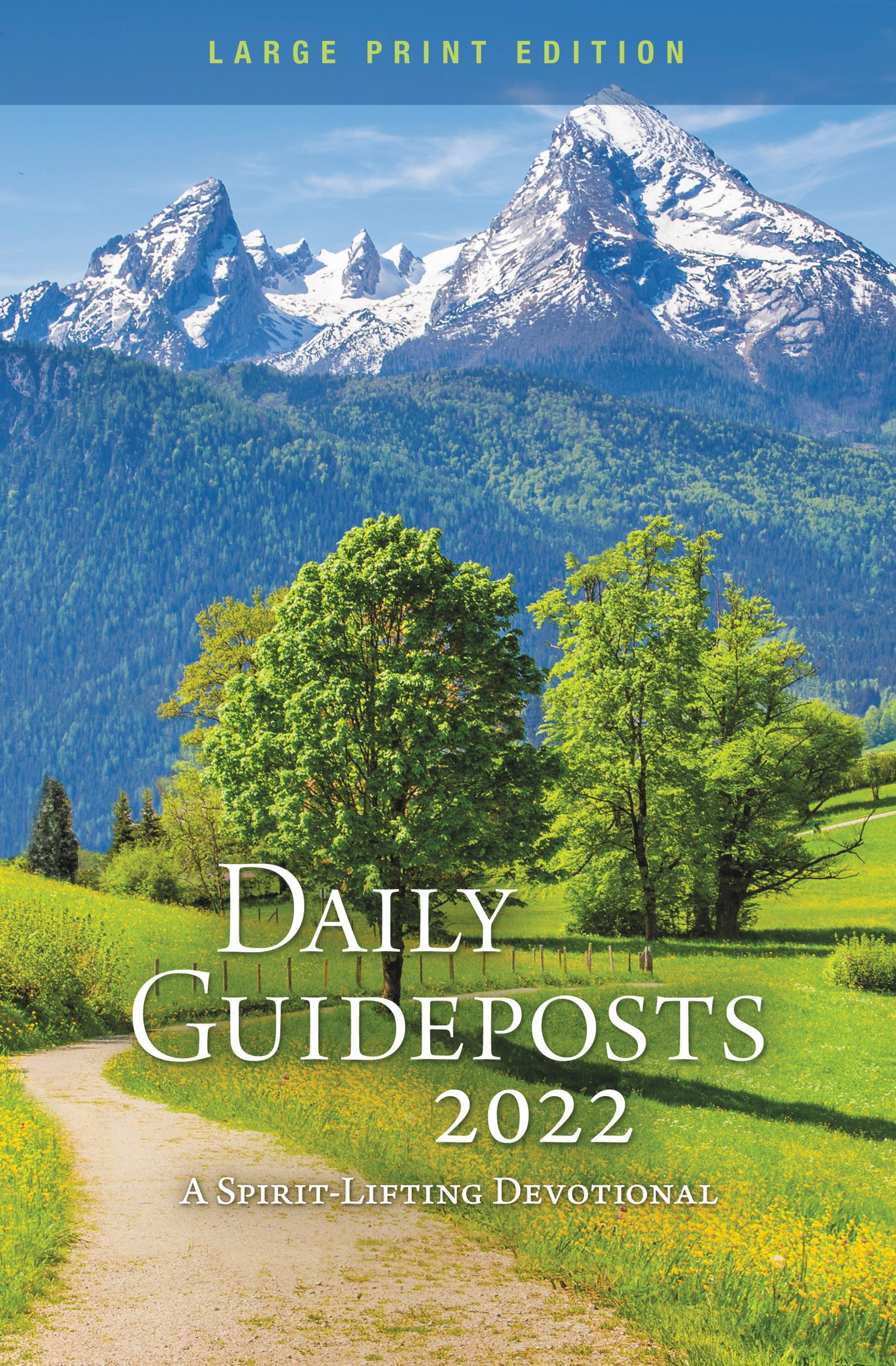 Daily Guideposts 2022 Large Print: A Spirit-Lifting Devotional by ...