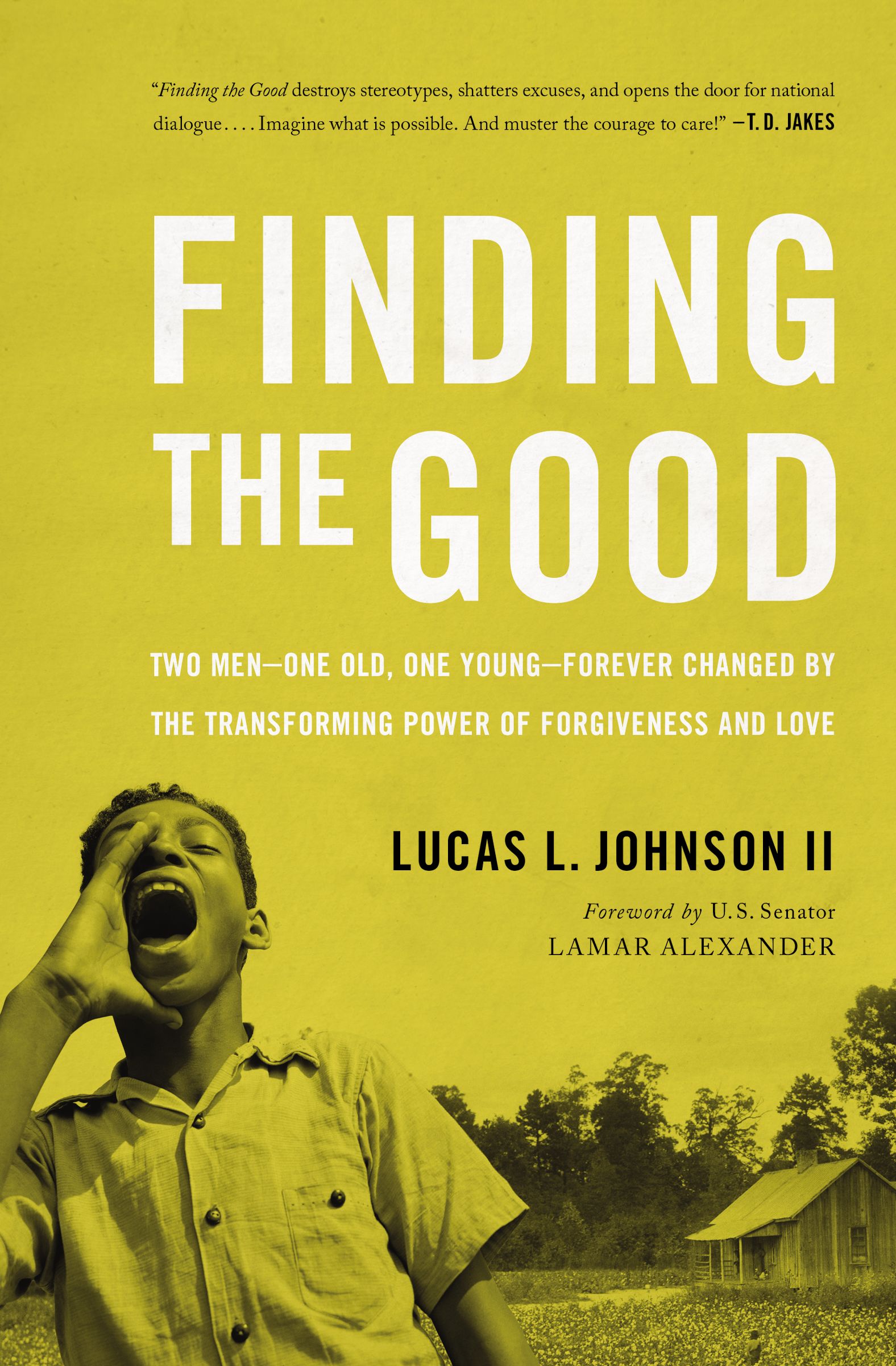 Finding the Good: Two Men – One Old, One Young – Forever Changed by the ...
