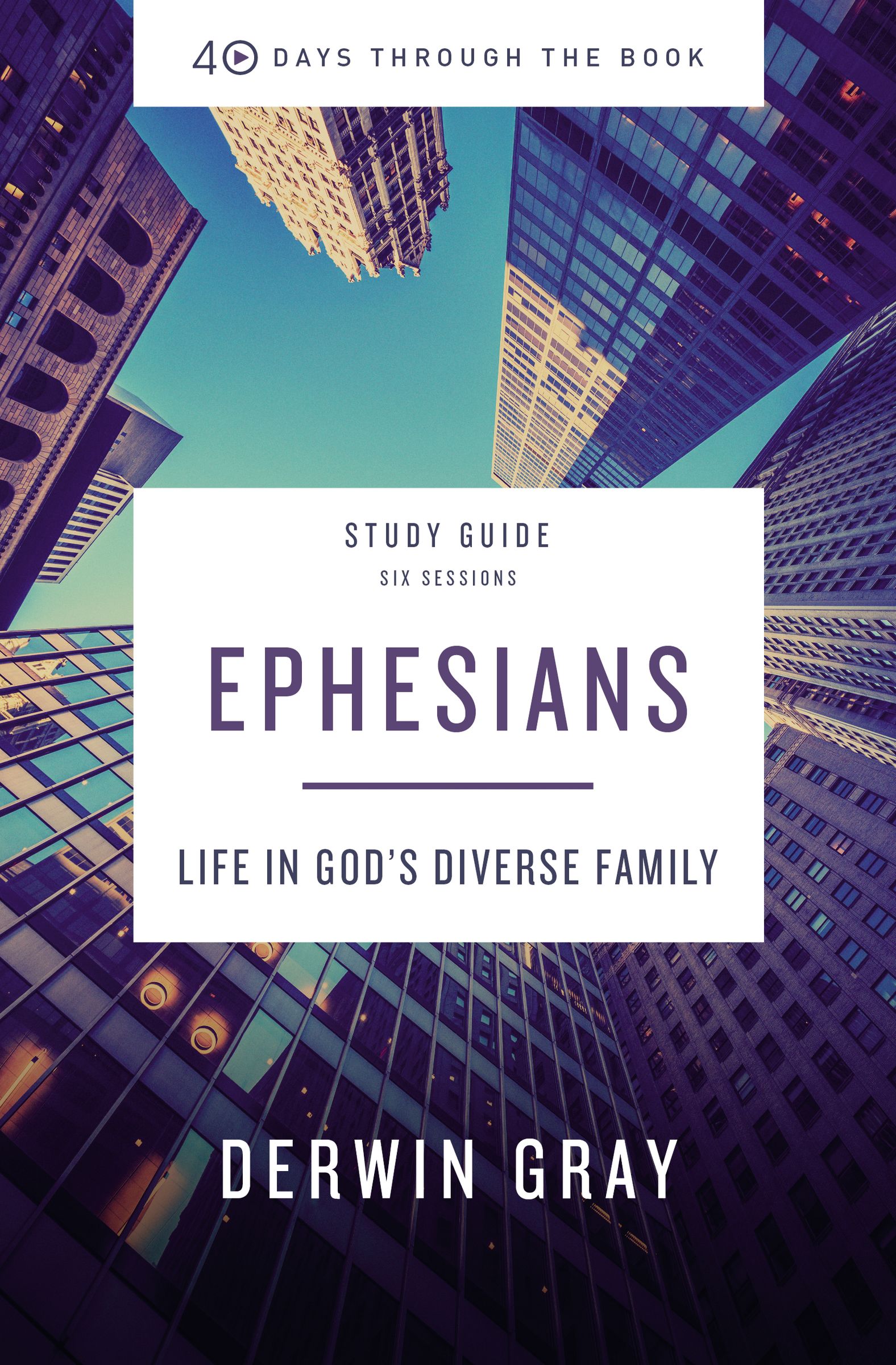 Ephesians Bible Study Guide plus Streaming Video: Life in God’s Diverse ...