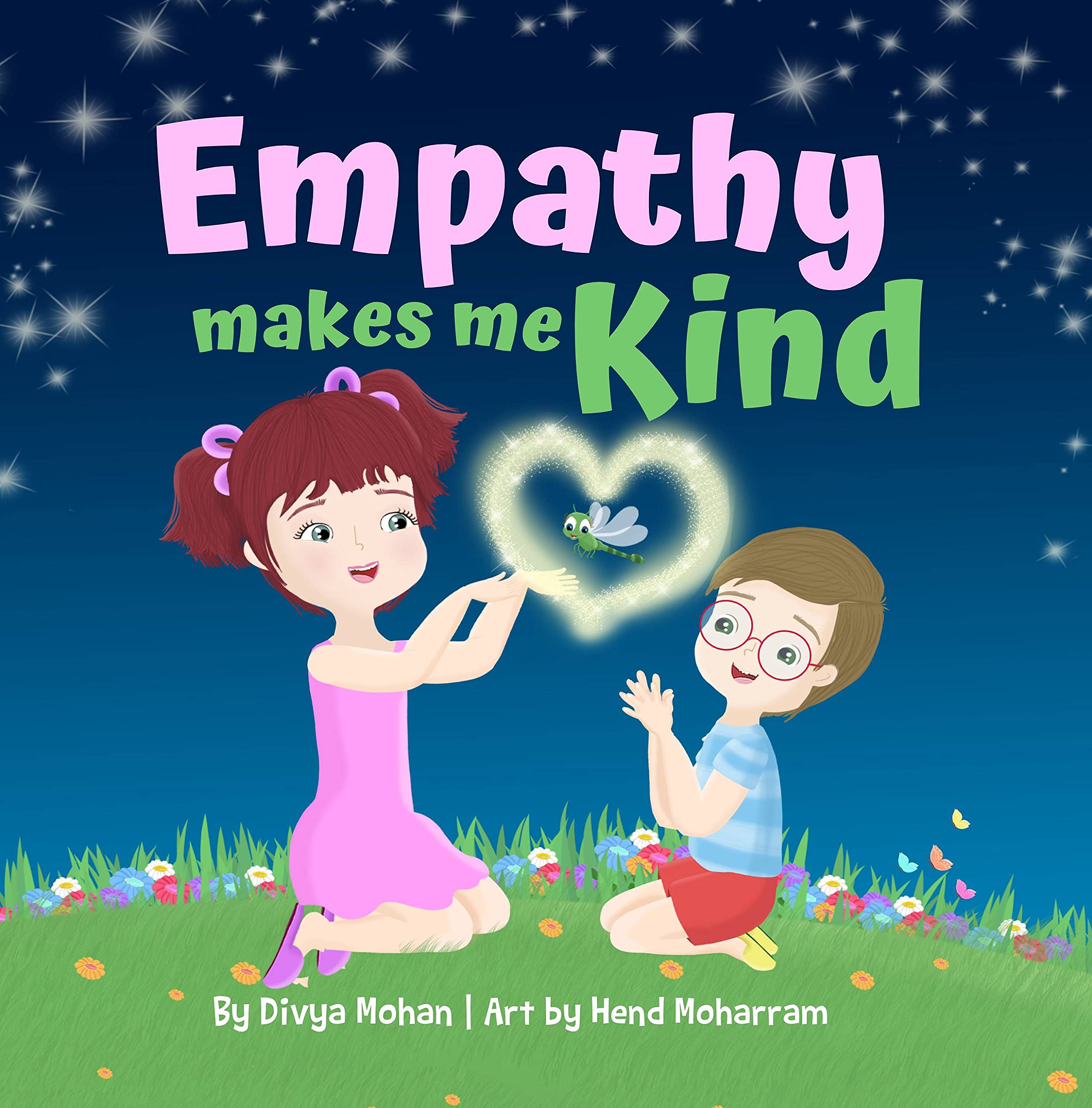 Empathy makes me kind: A storybook to help kids understand other's ...
