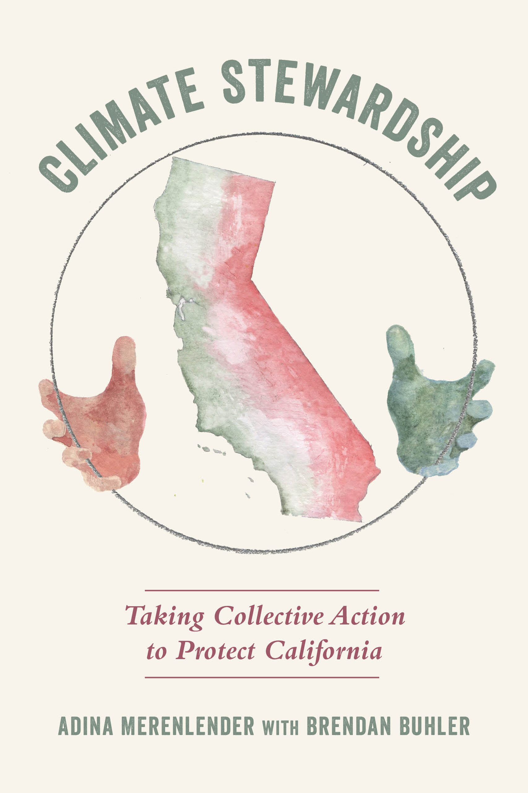 Climate Stewardship: Taking Collective Action to Protect California by ...