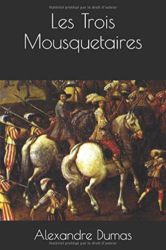 Les Trois Mousquetaires (French Edition) by Alexandre Dumas | Goodreads