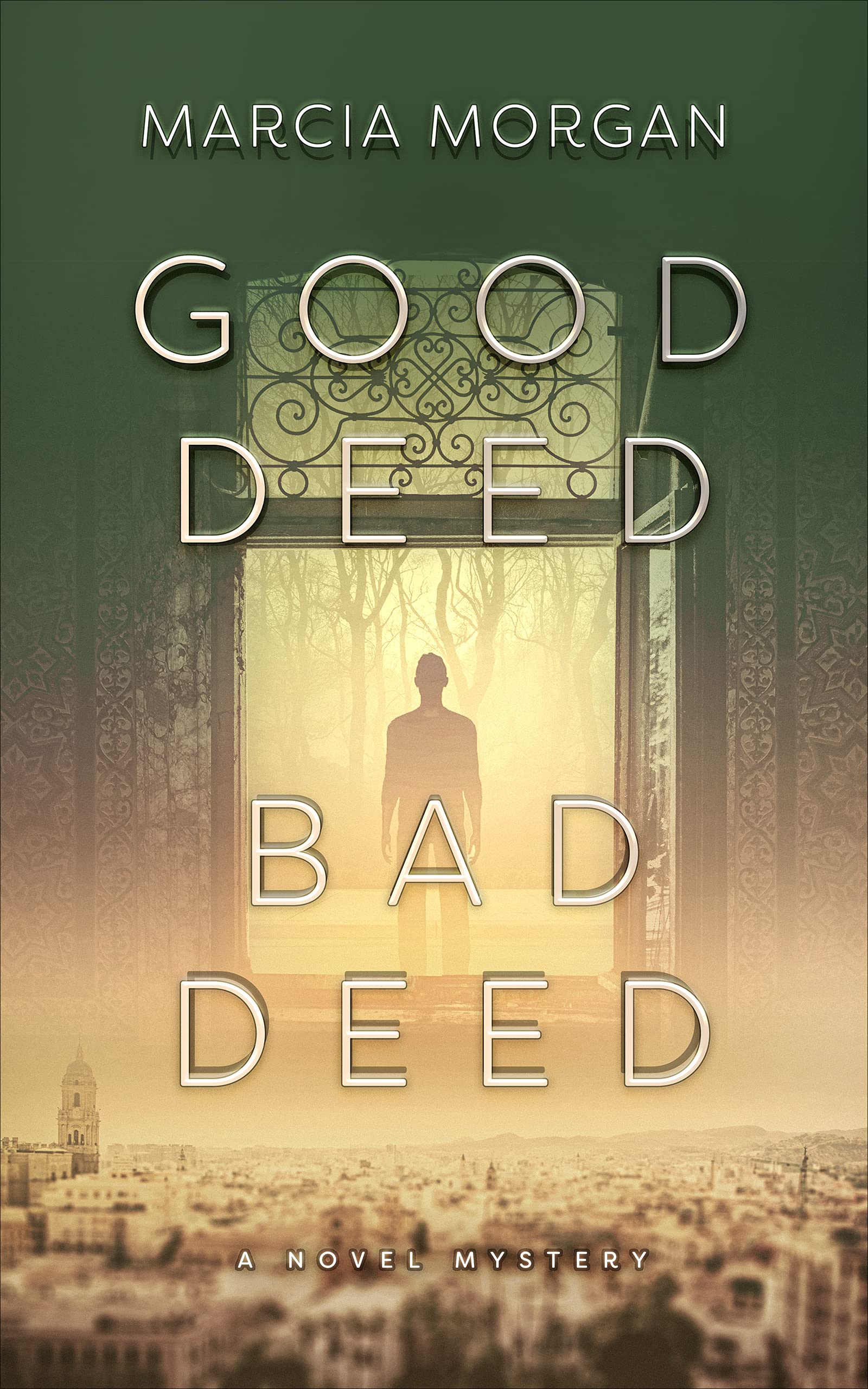 Good Deed Bad Deed: A Novel Mystery by Marcia Morgan | Goodreads