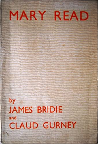 Mary Read: A Play in Three Acts by James Bridie | Goodreads