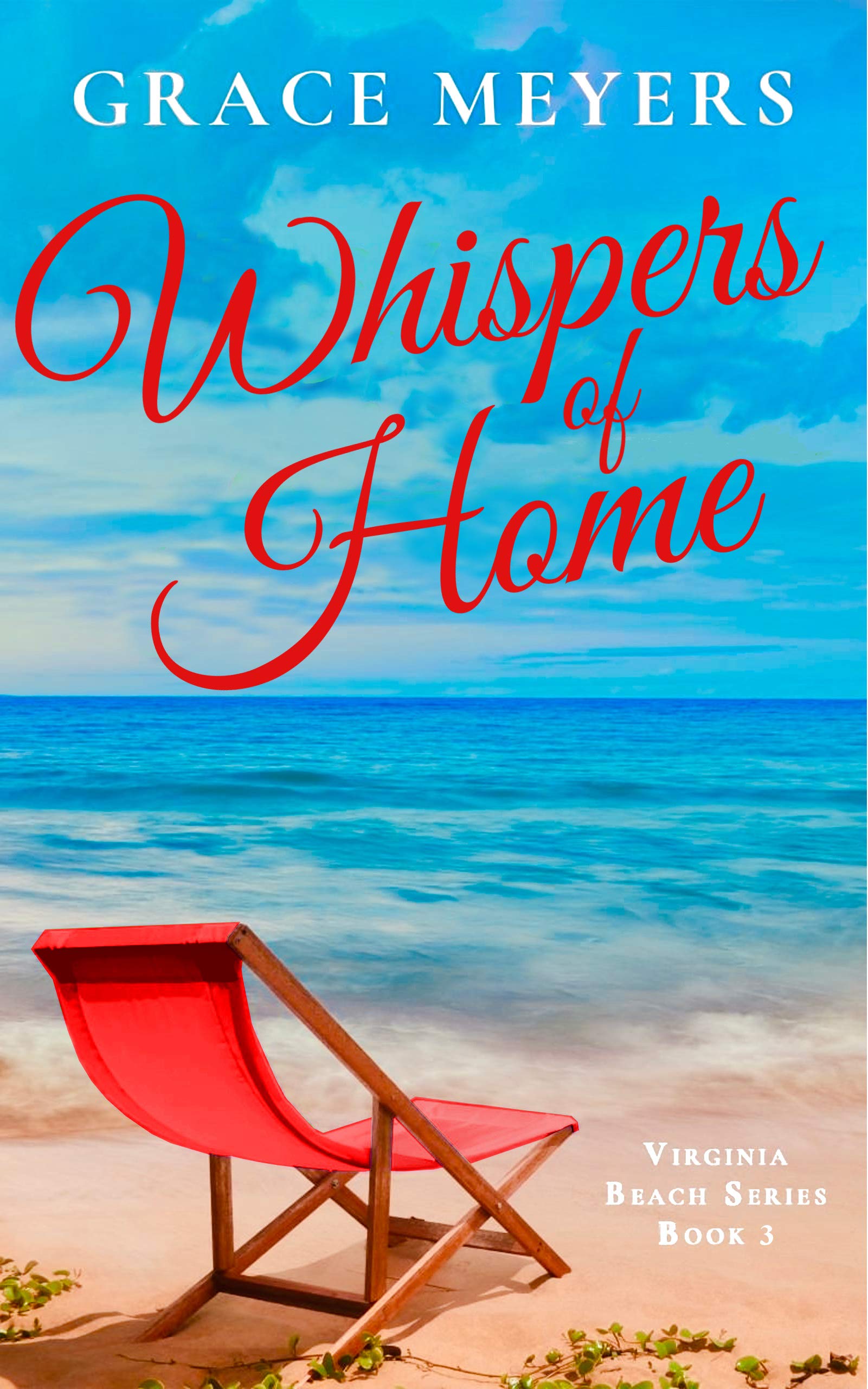Whispers of Home 3 (Virginia Beach, #3) by Grace Meyers | Goodreads