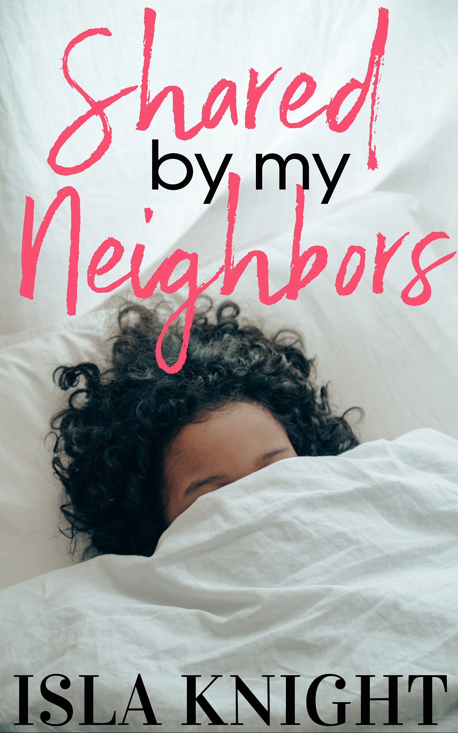 Shared By My Neighbors: A MFM, Instalove, Curvy BWAM Short by Isla ...