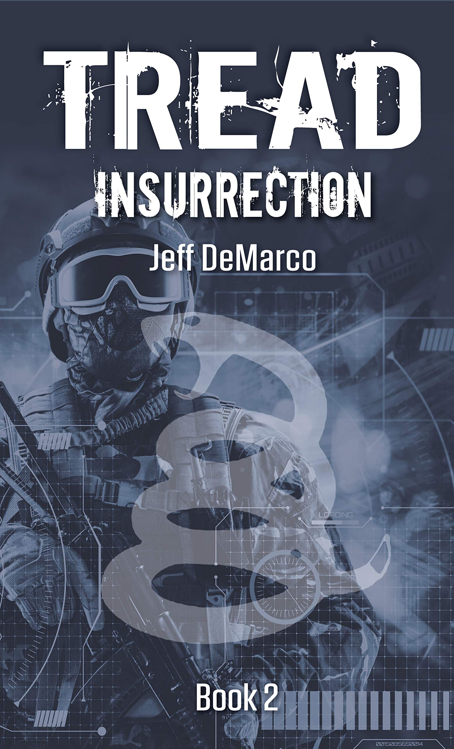 Tread: Insurrection by Jeff DeMarco | Goodreads