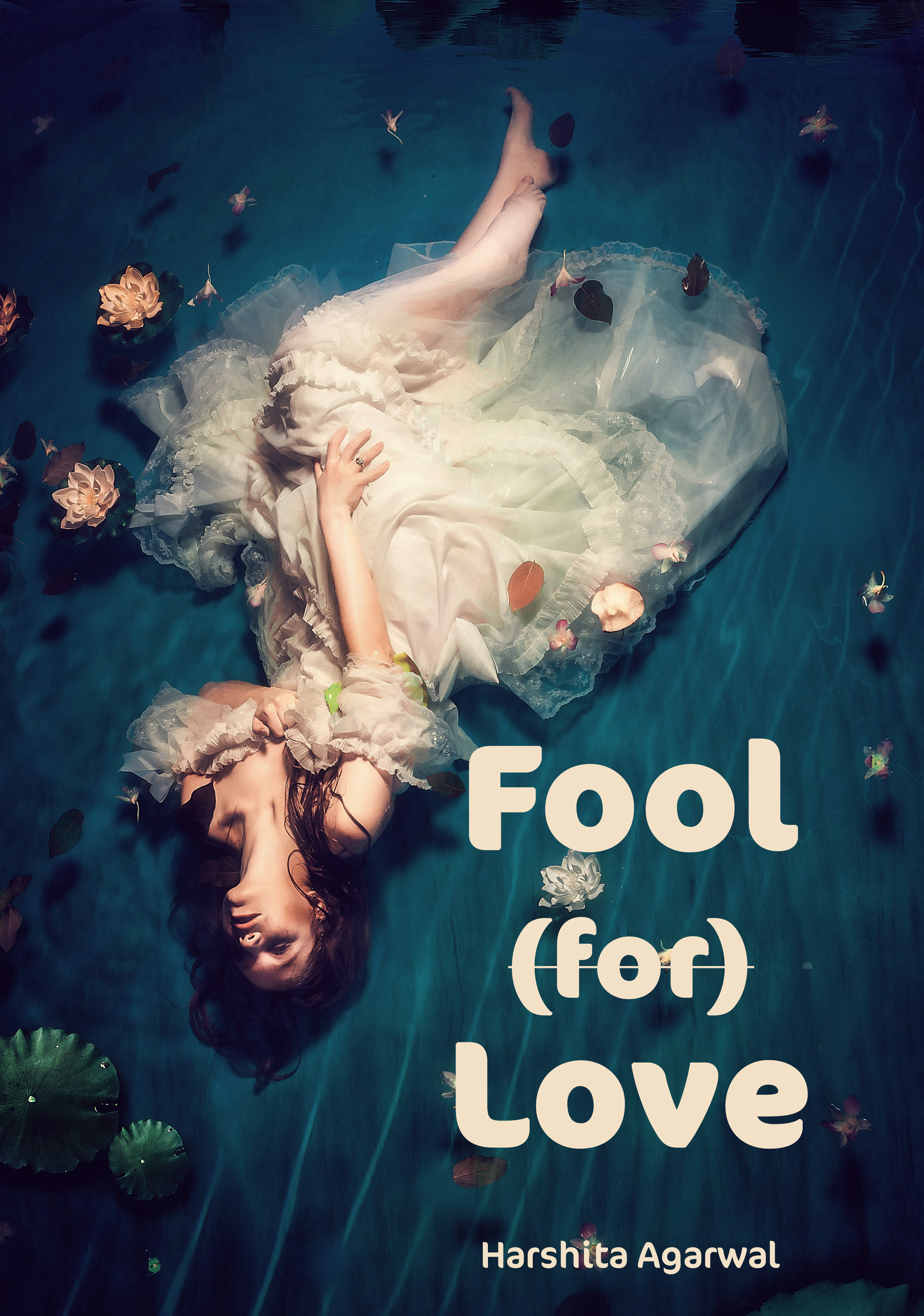 Fool (for) Love by Harshita Agarwal | Goodreads