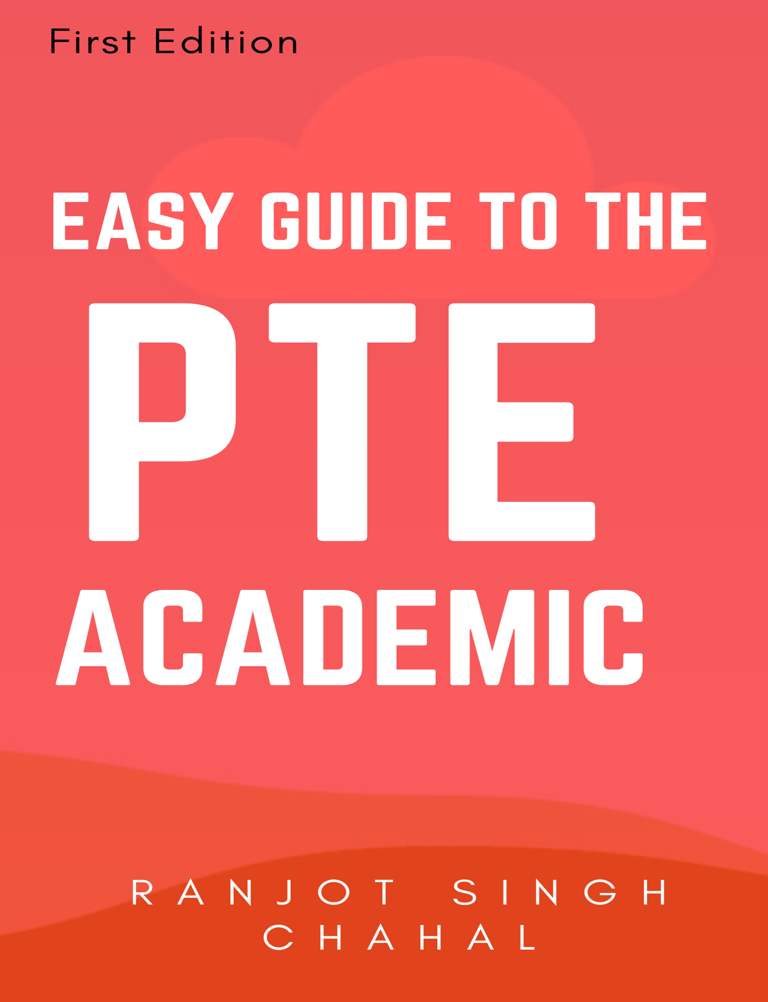 EASY GUIDE TO THE PTE ACADEMIC by Ranjot Singh Chahal | Goodreads