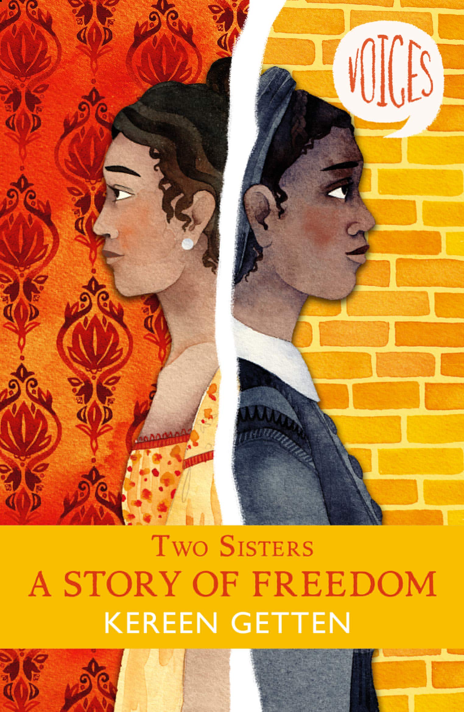 Two Sisters: A Story of Freedom by Kereen Getten | Goodreads