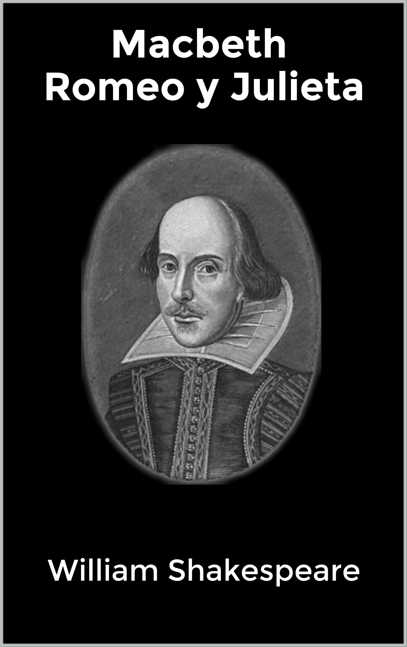 Macbeth & Romeo y Julieta (Spanish Edition) by William Shakespeare ...