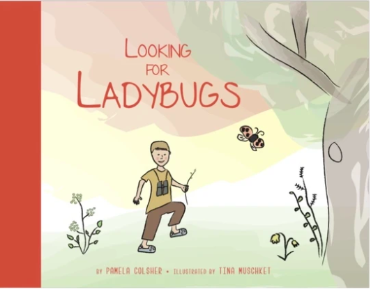 Looking for Ladybugs by Pamela Colsher | Goodreads
