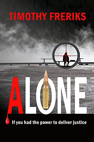 Alone by Timothy Freriks | Goodreads