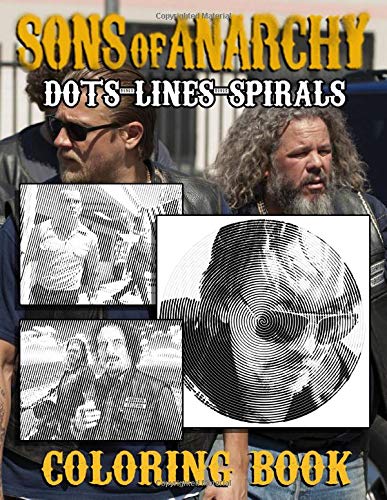 Sons Of Anarchy Dots Lines Spirals Coloring Book: Sons Of Anarchy ...