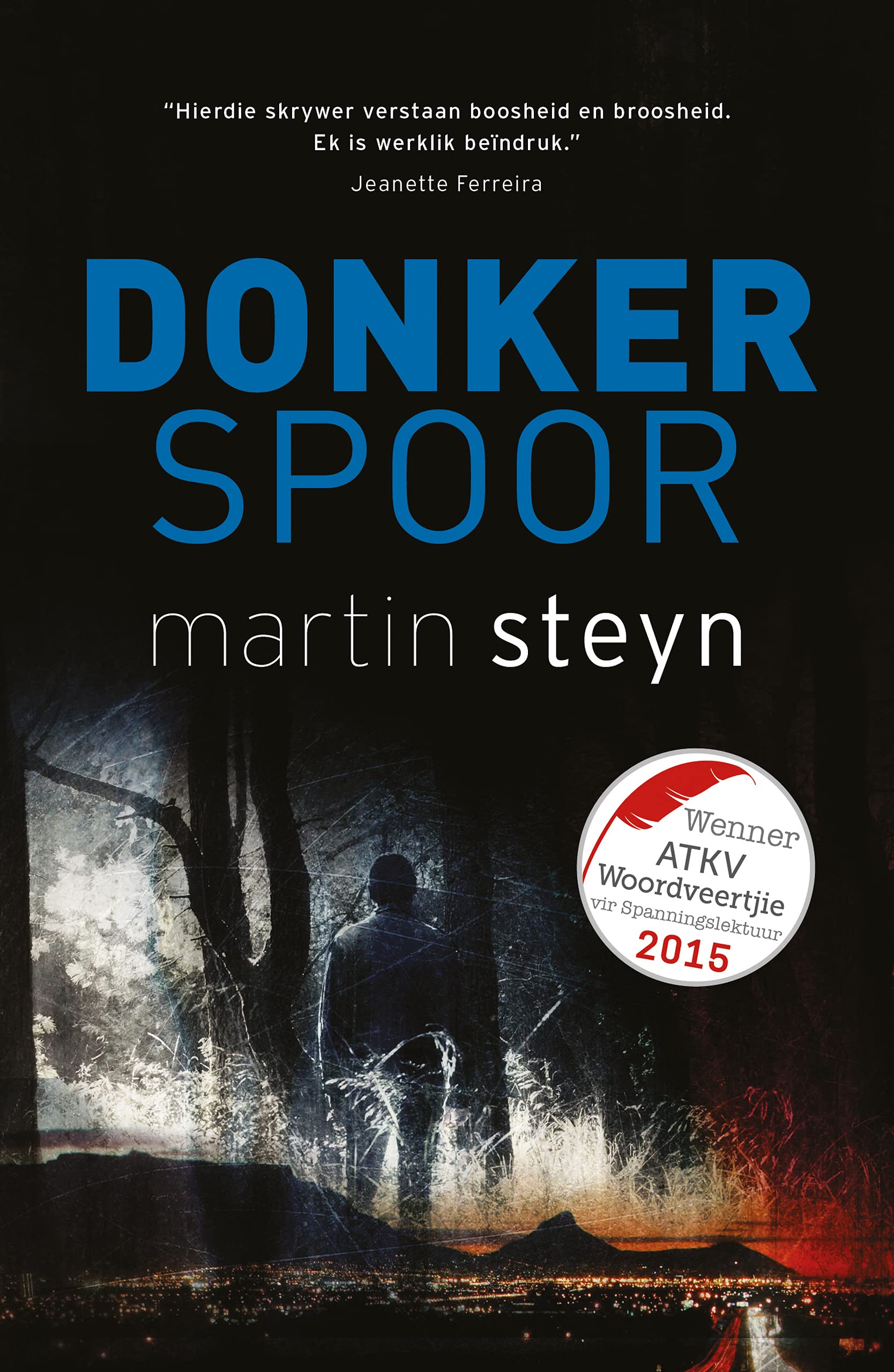 Donker Spoor (Afrikaans Edition) by Martin Steyn | Goodreads