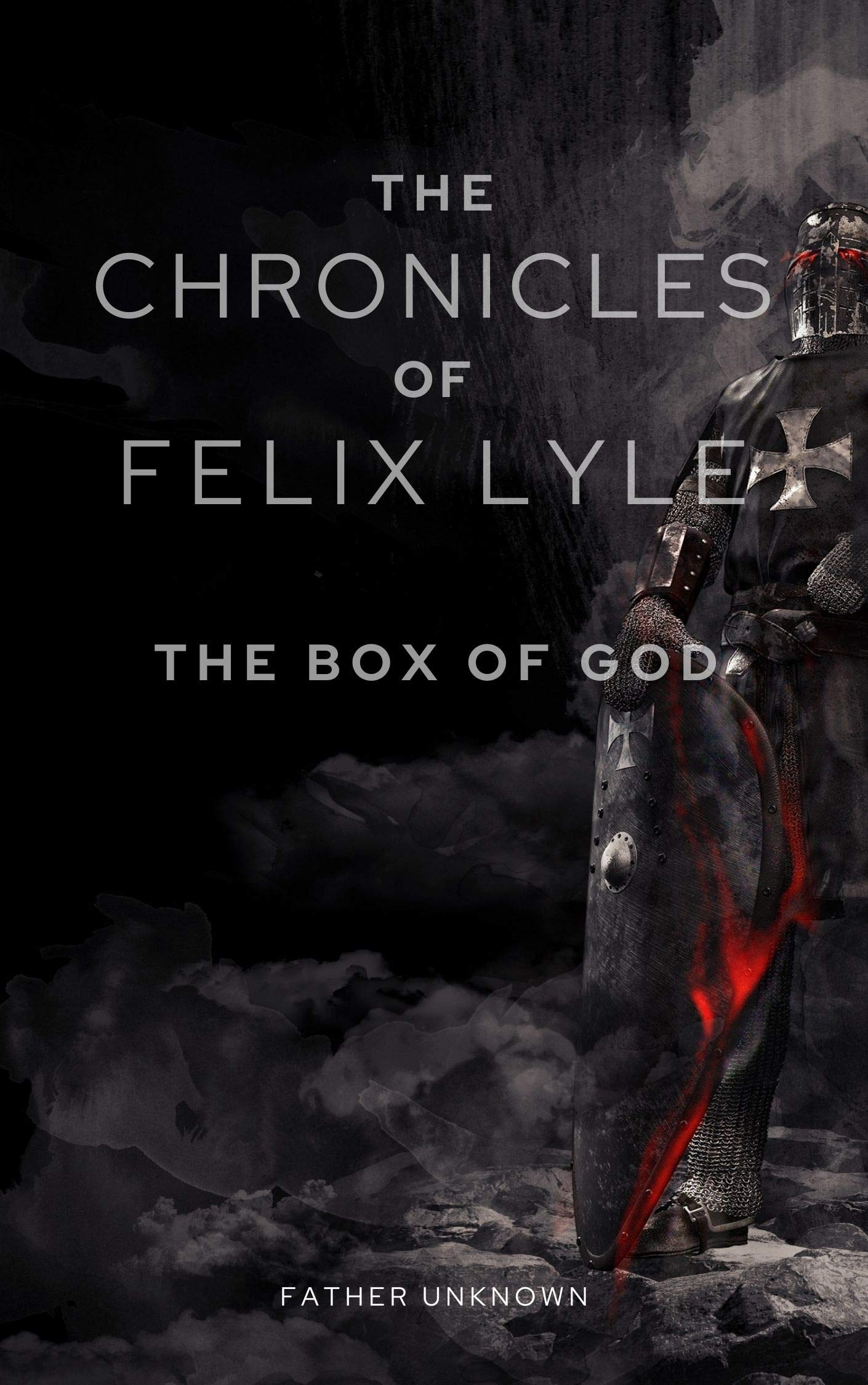 The Chronicles of Felix Lyle: The Box of God by Father Unknown | Goodreads