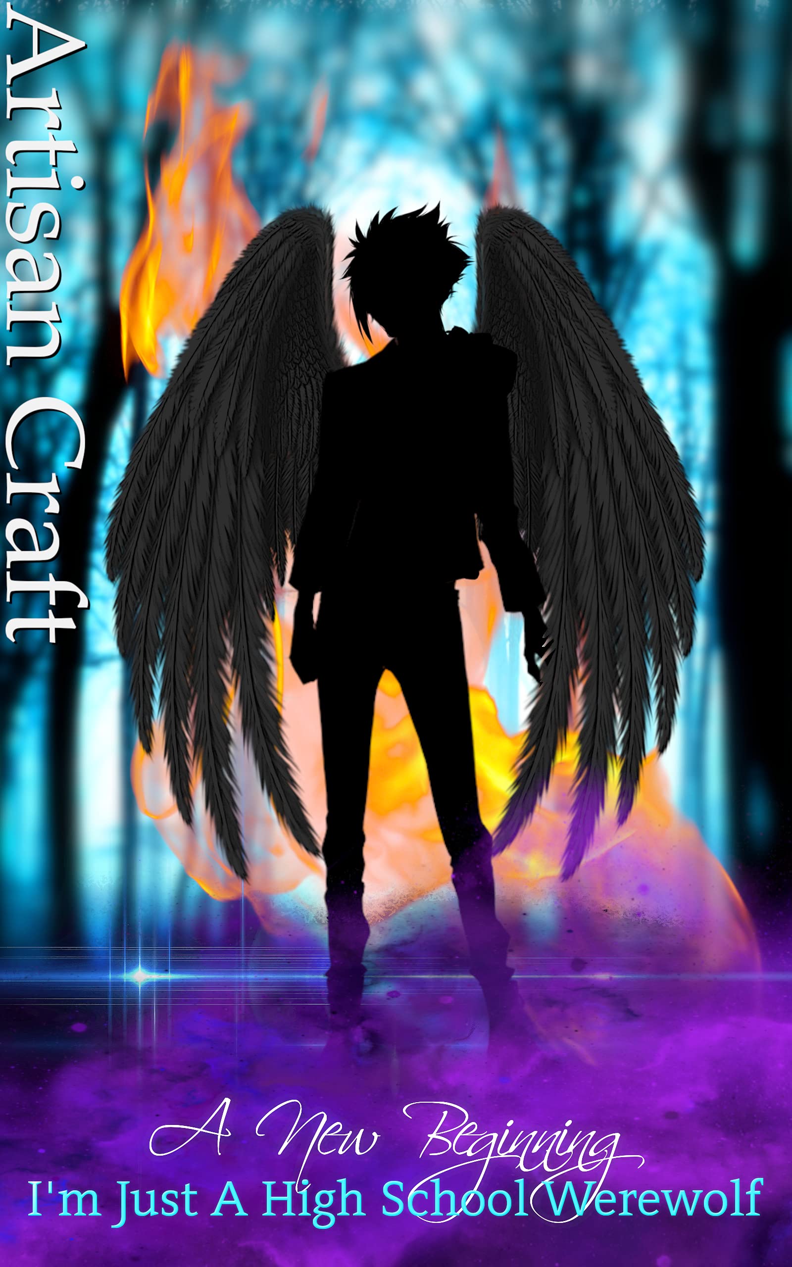 I'm Just A High School Werewolf: A New Beginning by Artisan Craft ...