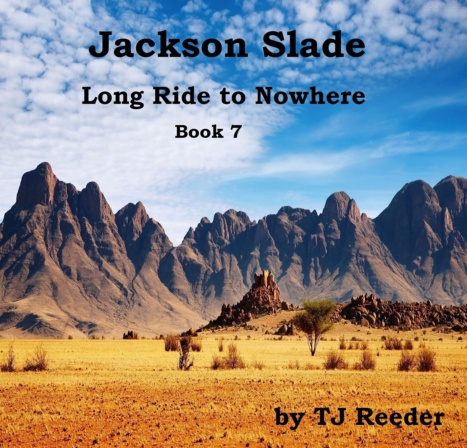 Jackson Slade, Book 7: A Long Ride to Nowhere by T.J. Reeder | Goodreads