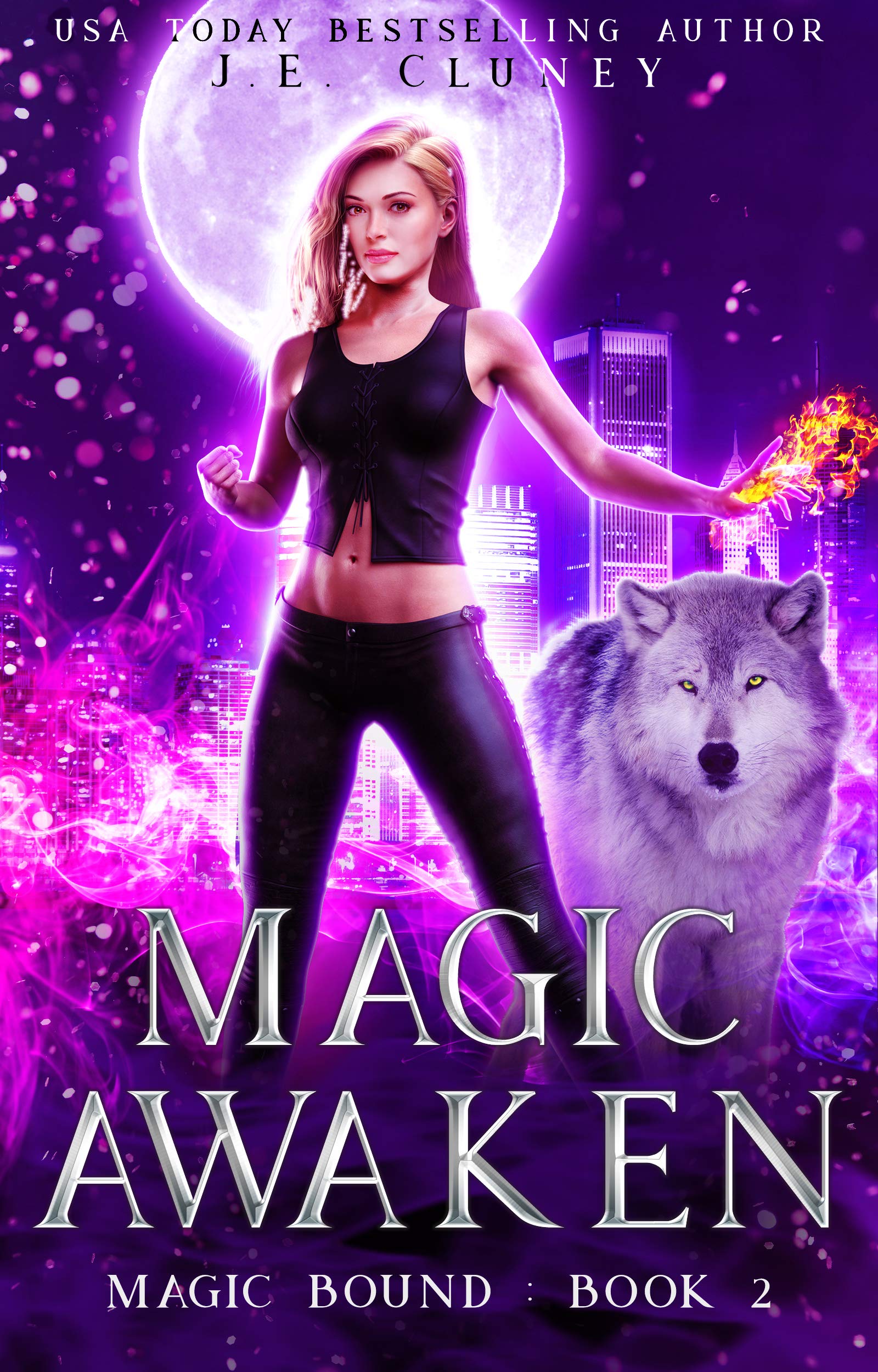 Magic Awaken (Magic Bound, #2) by J.E. Cluney | Goodreads