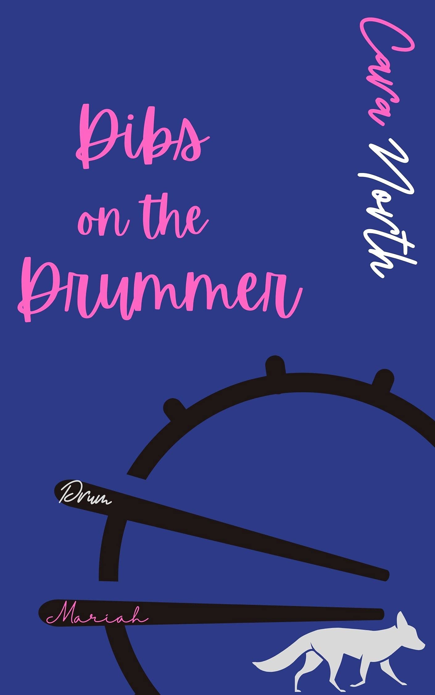 Dibs on the Drummer (The Drummonds: Adult Editions #1) by Cara North ...