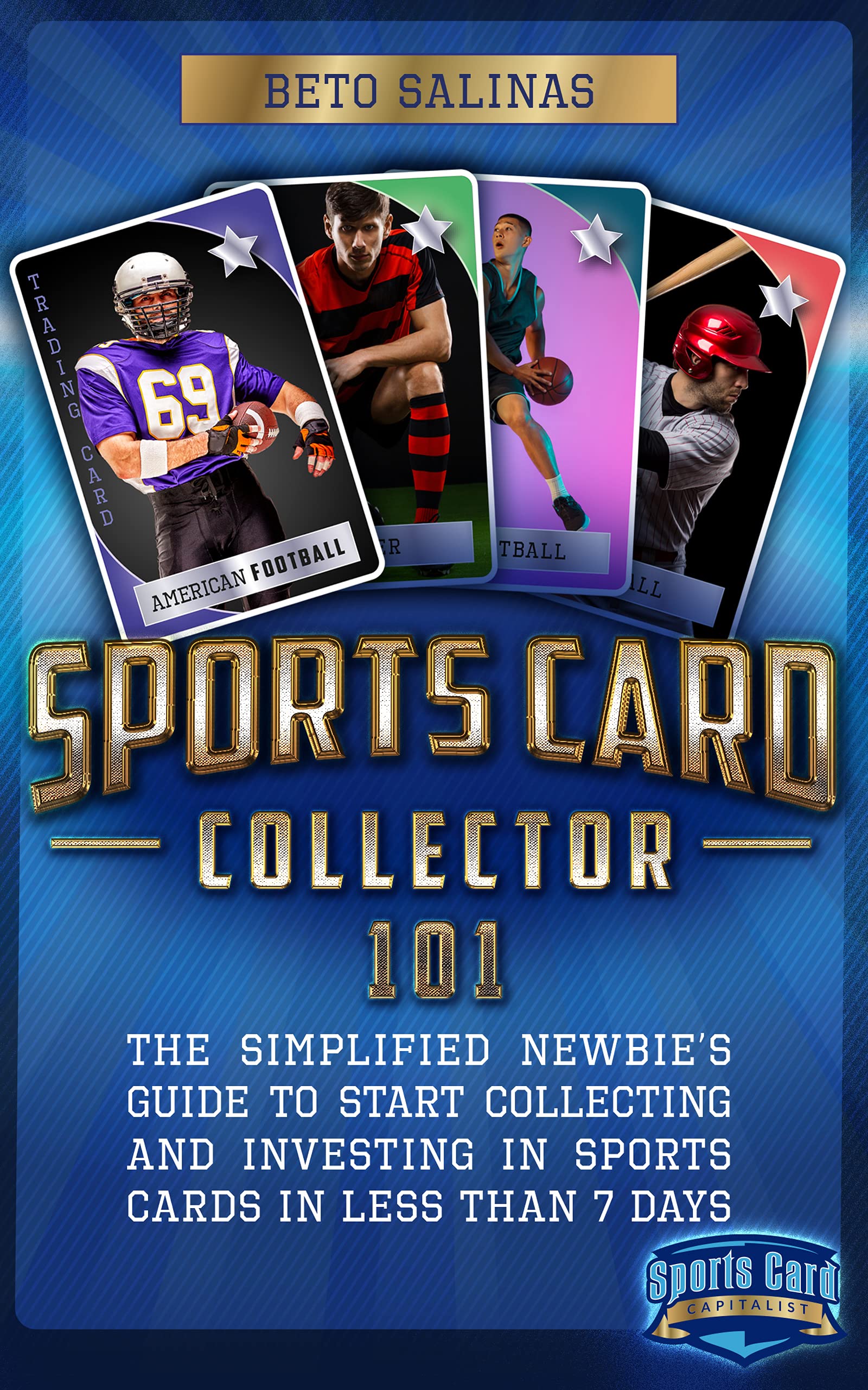 Sports Card Collector 101: The Simplified Newbie’s Guide to Start ...