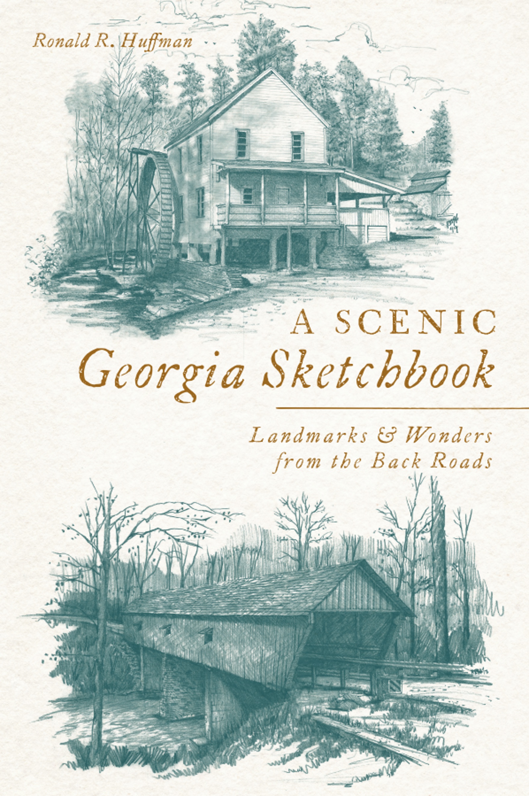 A Scenic Georgia Sketchbook: Landmarks and Wonders from the Back Roads ...