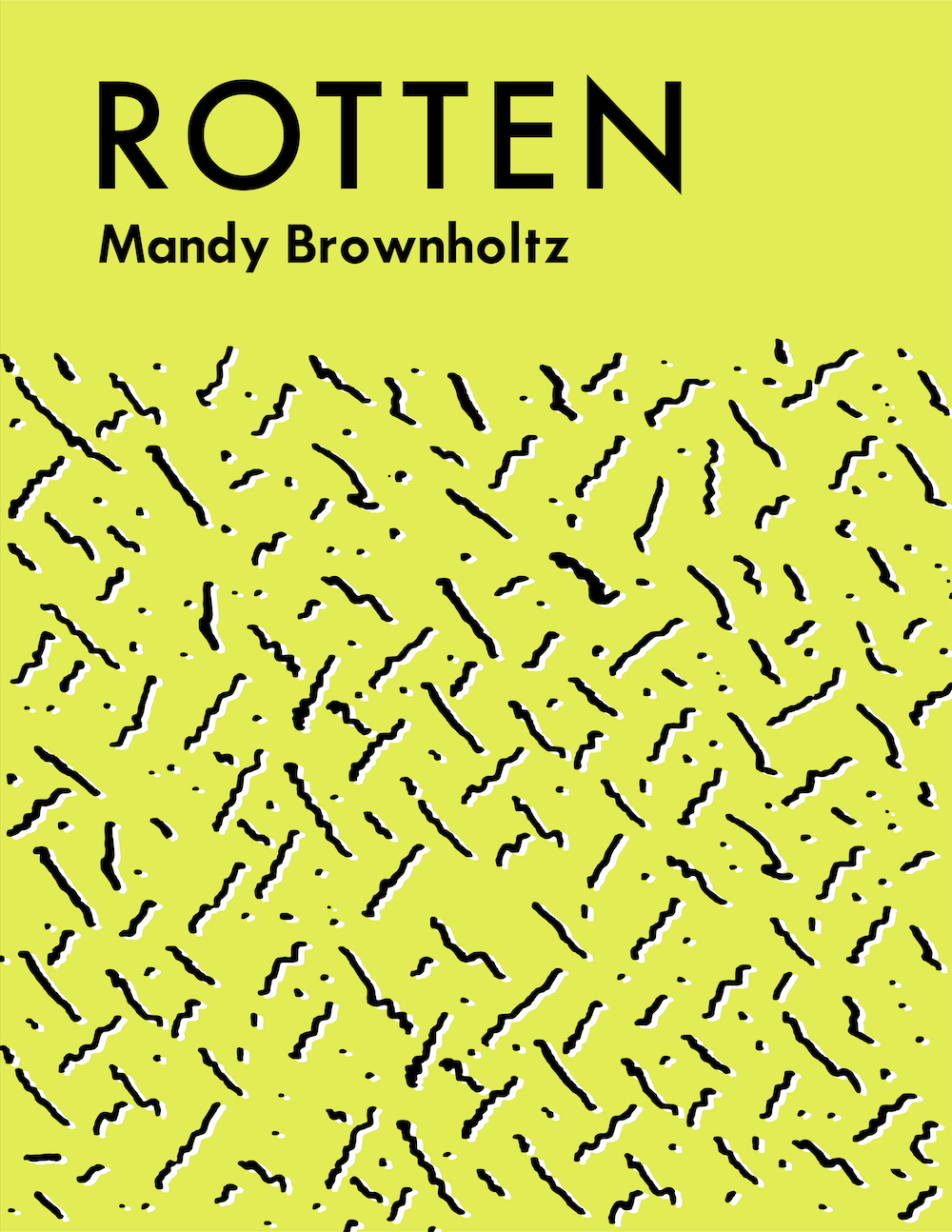 Rotten by Mandy Brownholtz | Goodreads