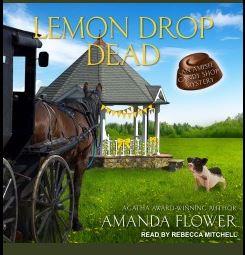 Lemon Drop Dead (Amish Candy Shop Mystery #6) by Amanda Flower | Goodreads