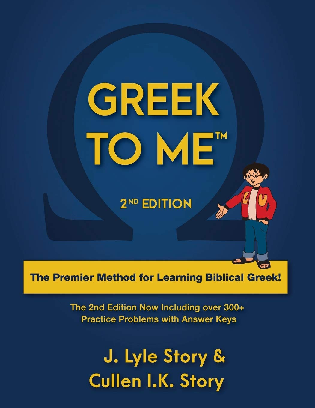 Greek to Me - 2nd Edition Biblical Greek Textbook by J. Lyle Story ...
