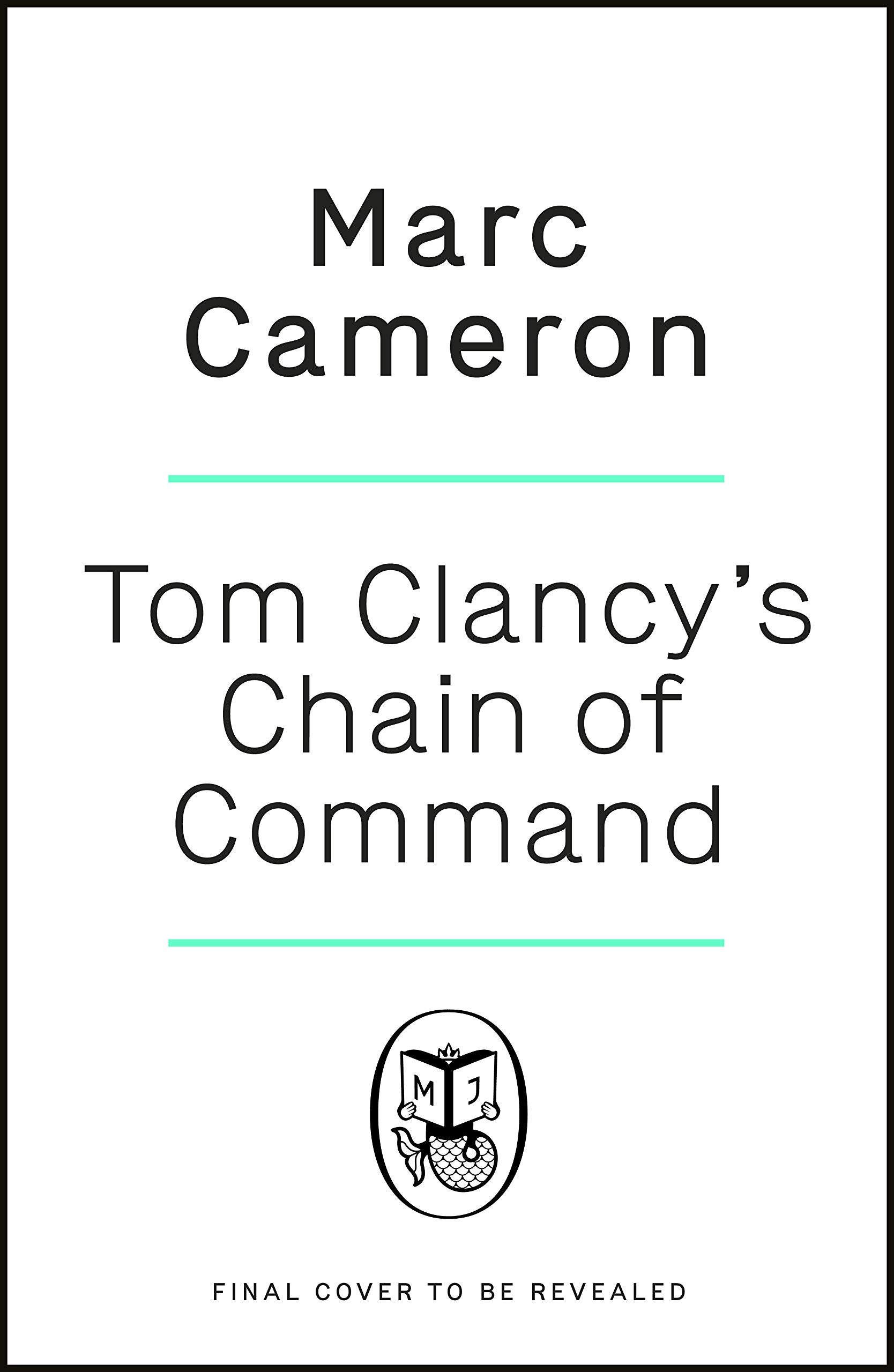 Tom Clancy’s Chain of Command by Marc Cameron | Goodreads