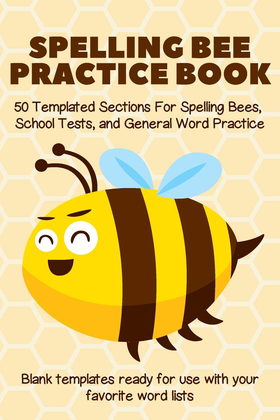 Spelling Bee Practice Book: 50 Templated Sections For Spelling Bees ...