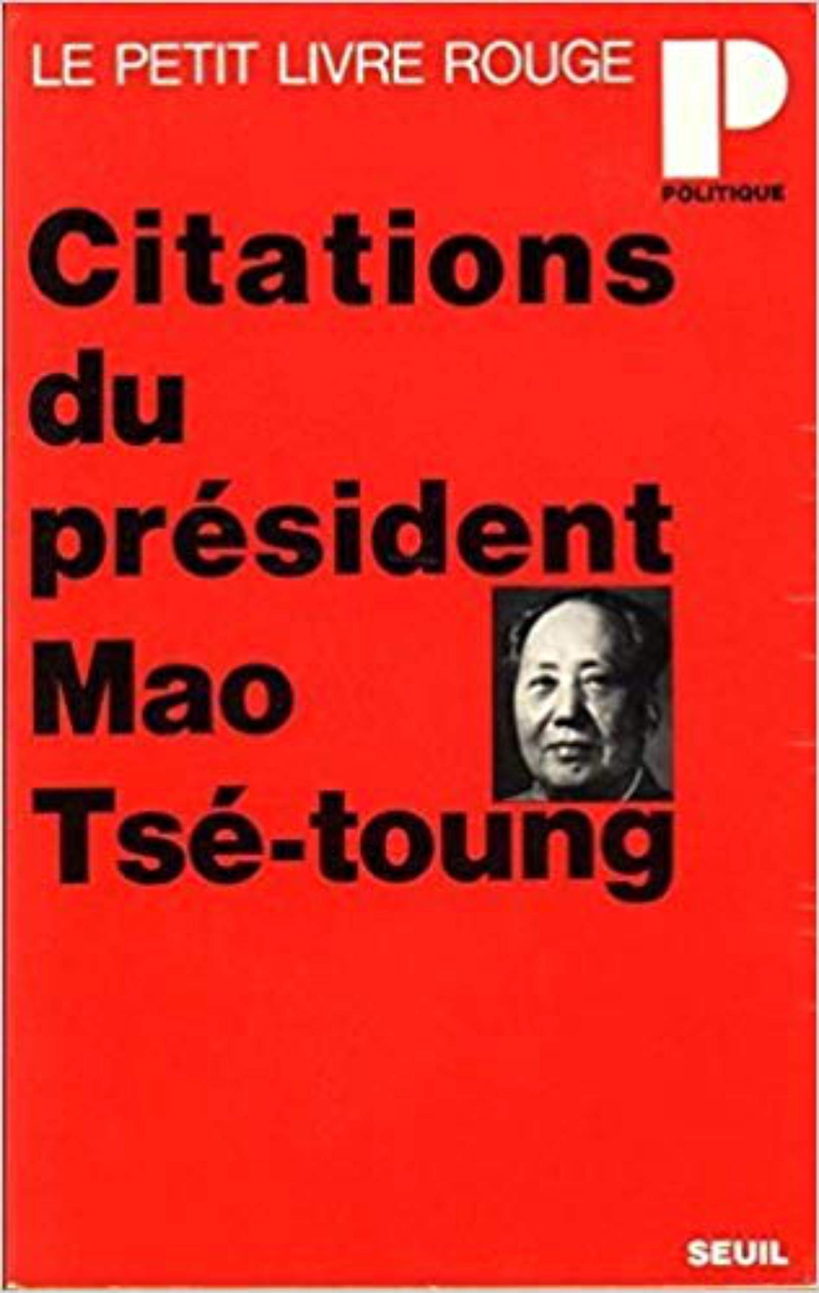 Les citations du président Mao Tse-soung: Le petit livre rouge by Mao ...