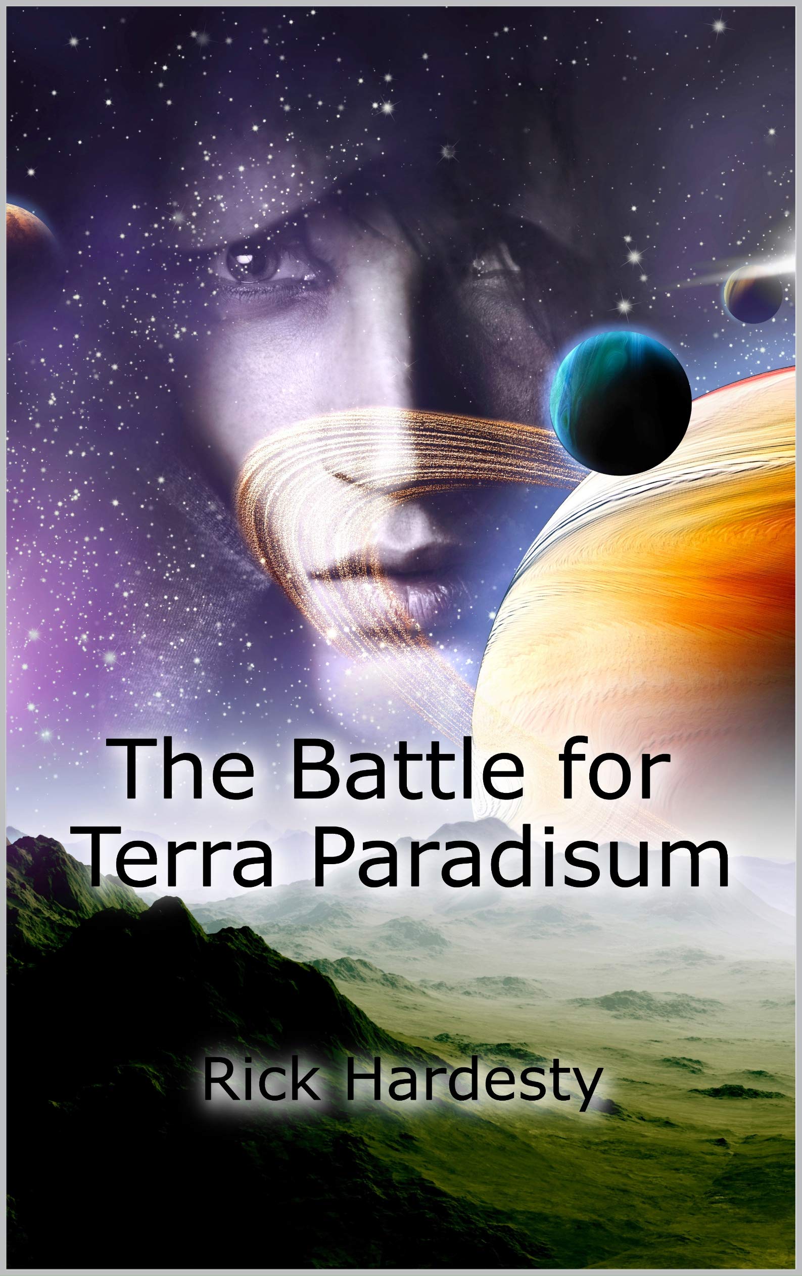 The Battle For Terra Paradisum by Rick Hardesty | Goodreads