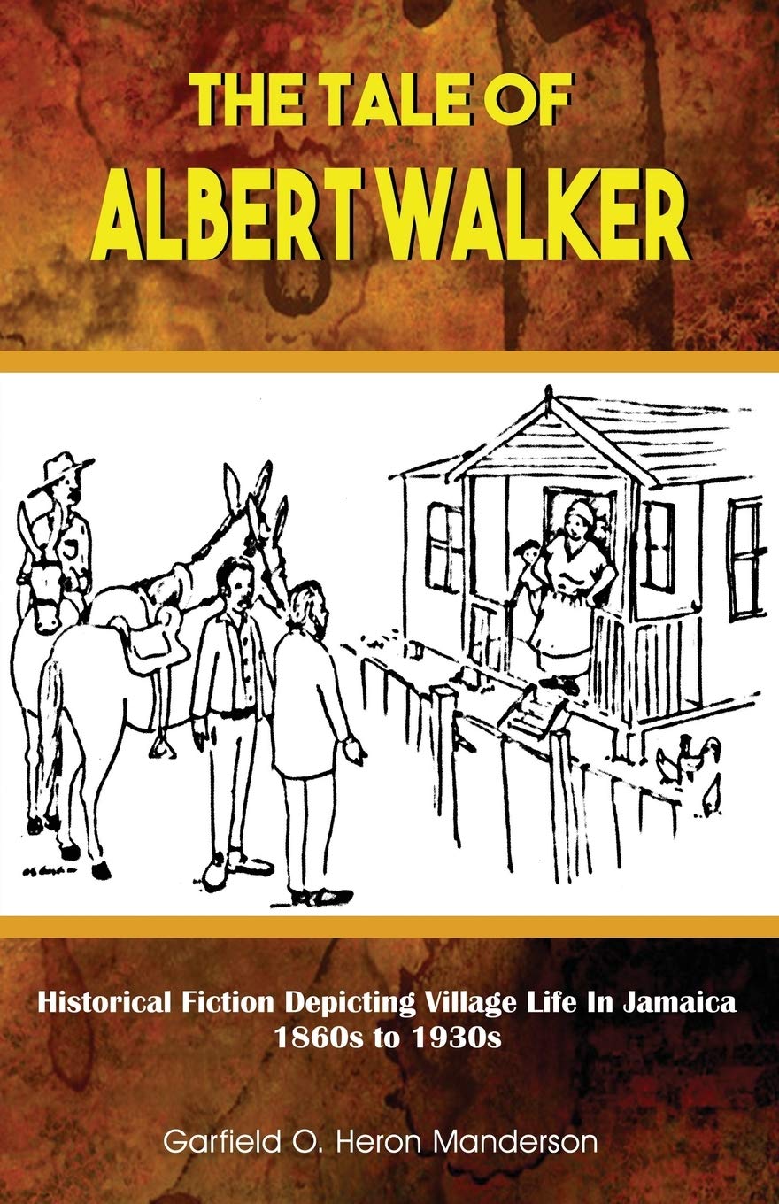 The Tale of Albert Walker: Historical Fiction Depicting Village Life in ...