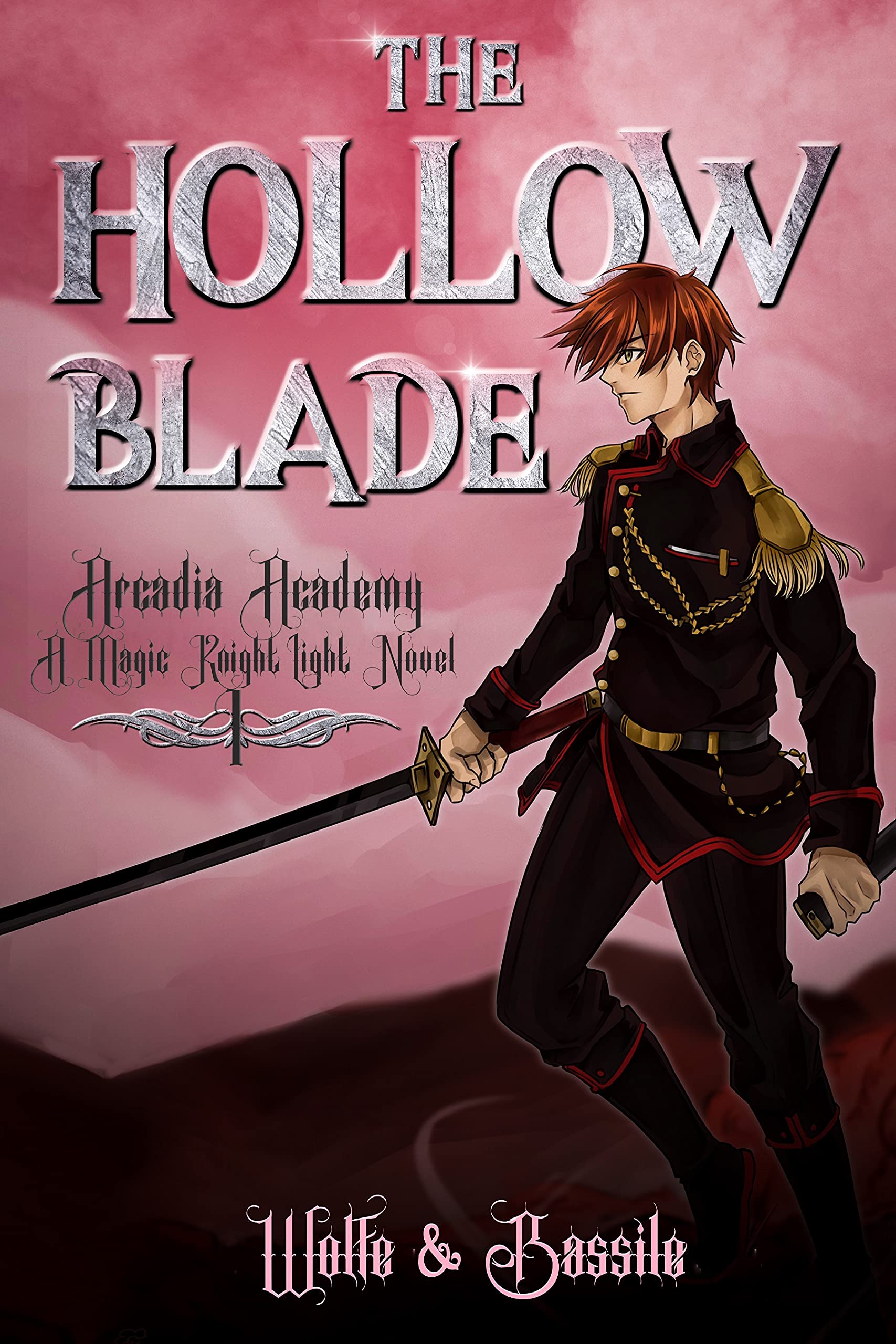 The Hollow Blade (Arcadia Academy #1) by Wolfe Locke | Goodreads