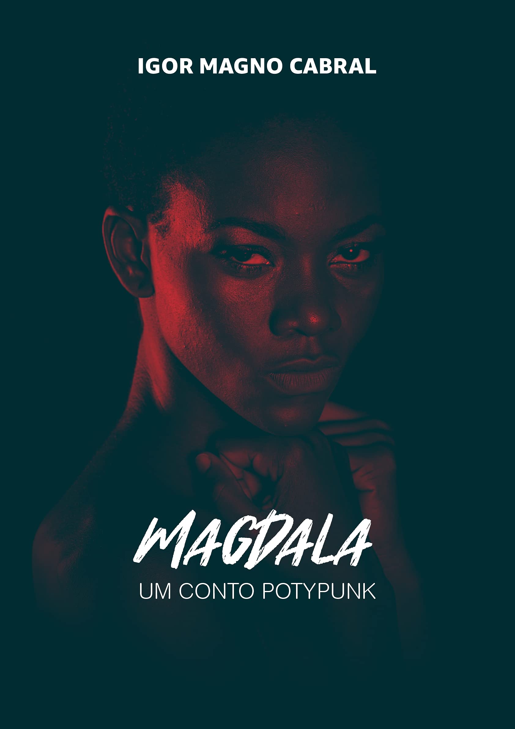 Magdala: Um conto Potypunk (Universo Potypunk) by Igor Magno Cabral | Goodreads