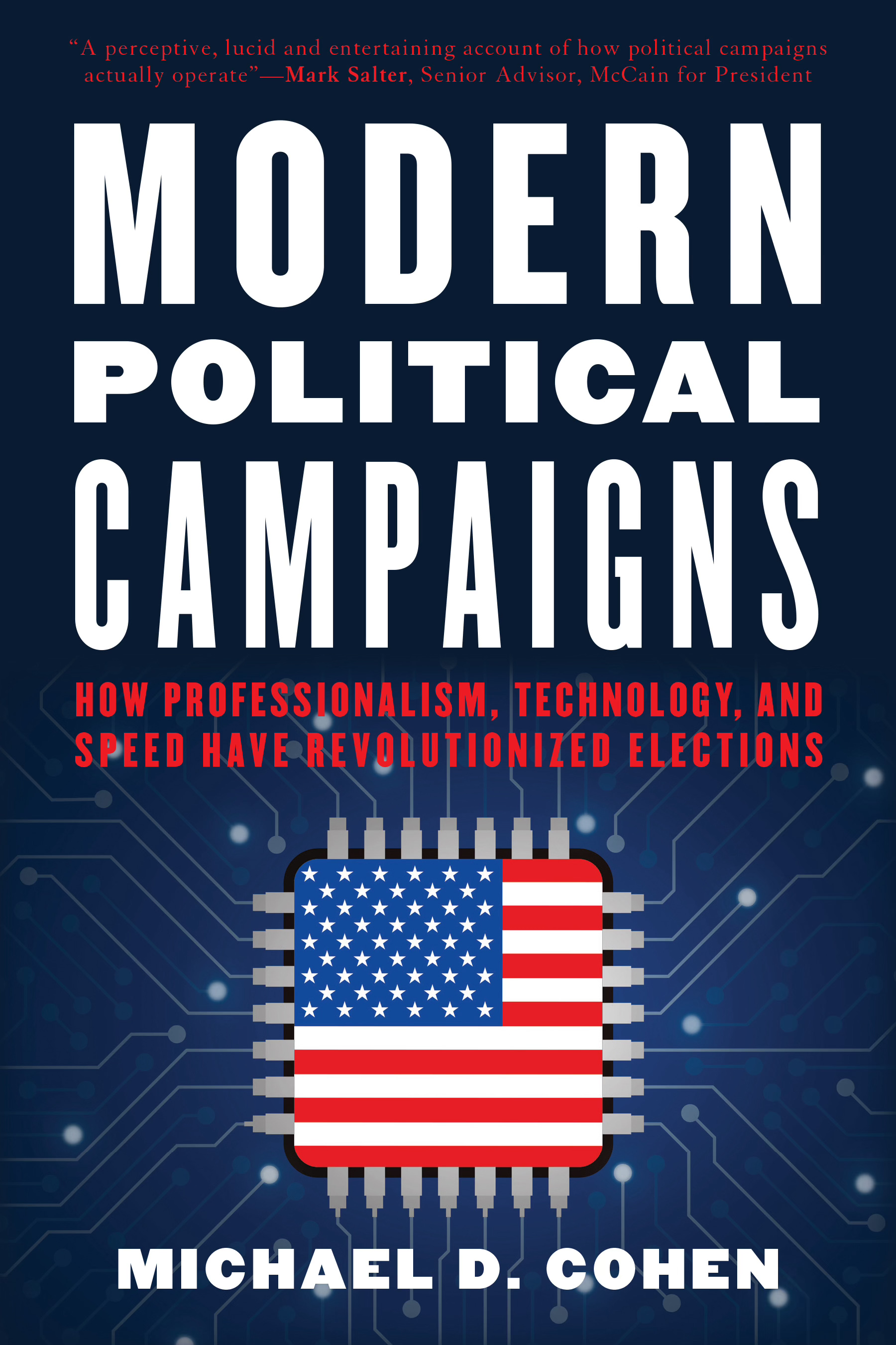 Modern Political Campaigns: How Professionalism, Technology, and Speed ...