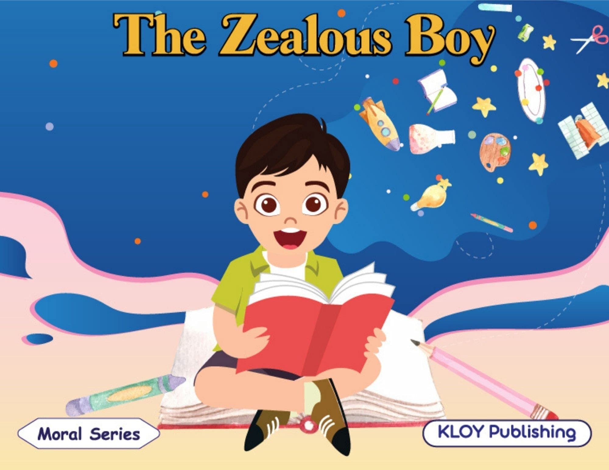 The Zealous Boy And Other Stories: Children's Book Series With Awesome ...