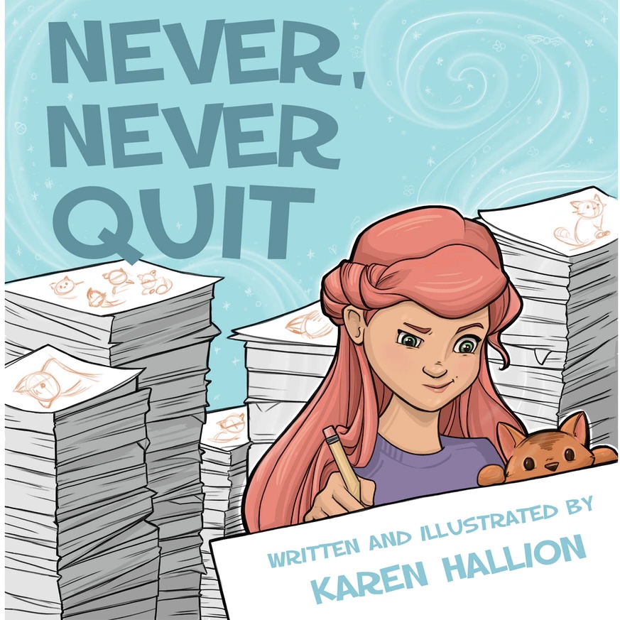 Never, Never Quit by Karen Hallion | Goodreads