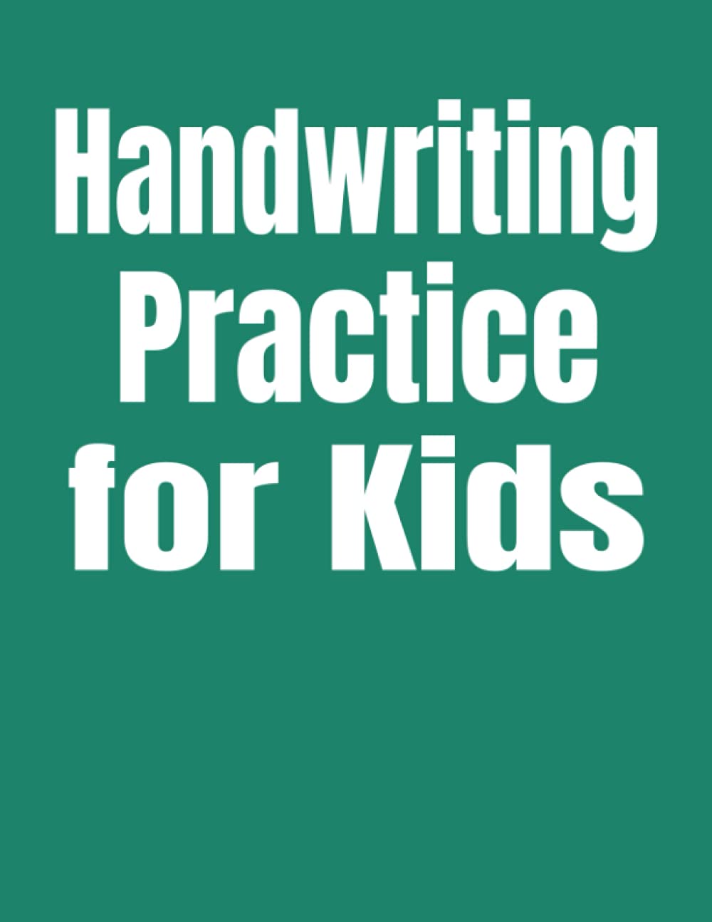 Handwriting Practice For Kids Notebook With Dotted And Lined Paper By Handwriting Practice For Kids Notebook With Dotted And Lined Paper By