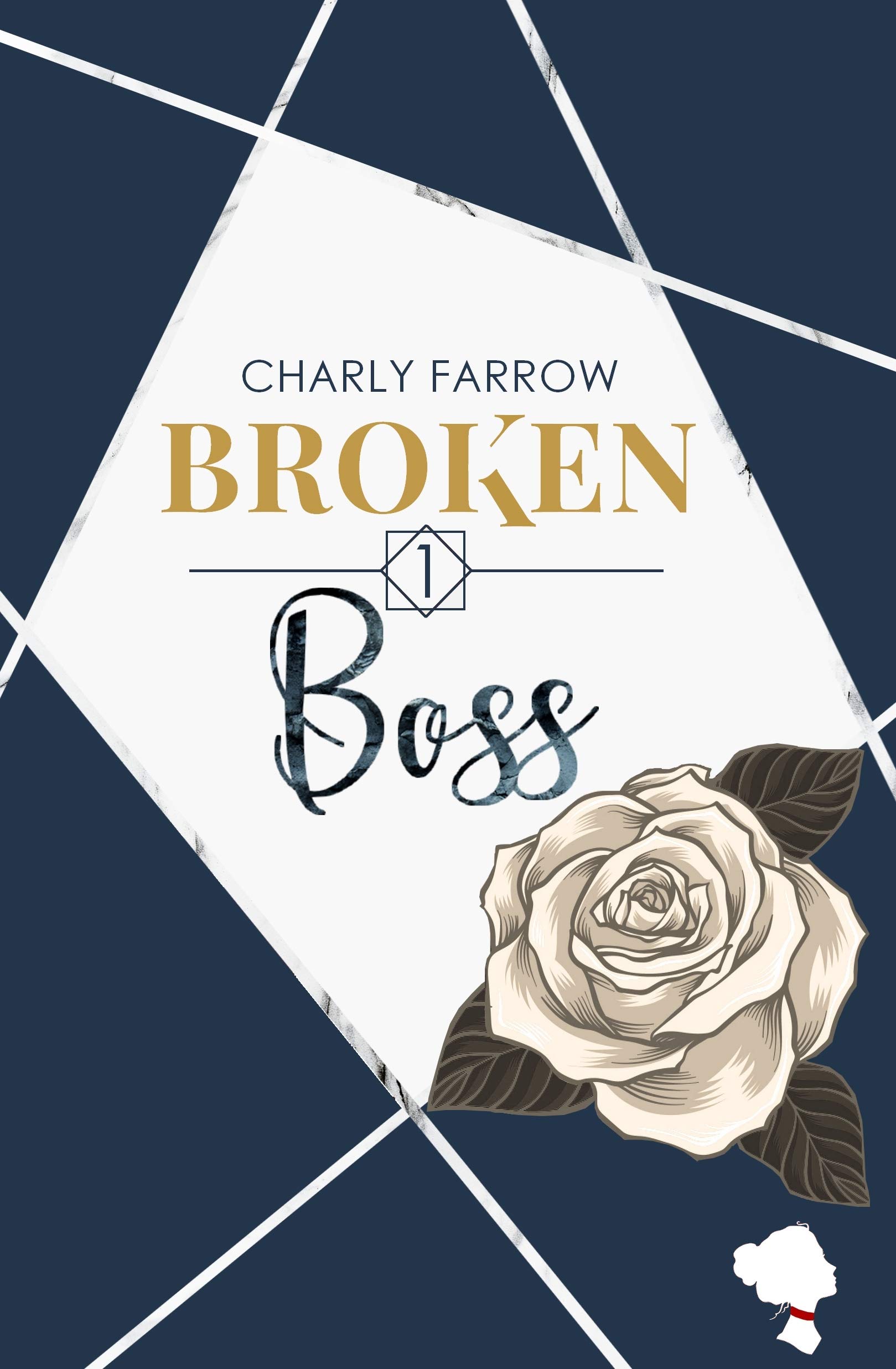 Broken Boss: Tome 1 (French Edition) by Charly Farrow | Goodreads