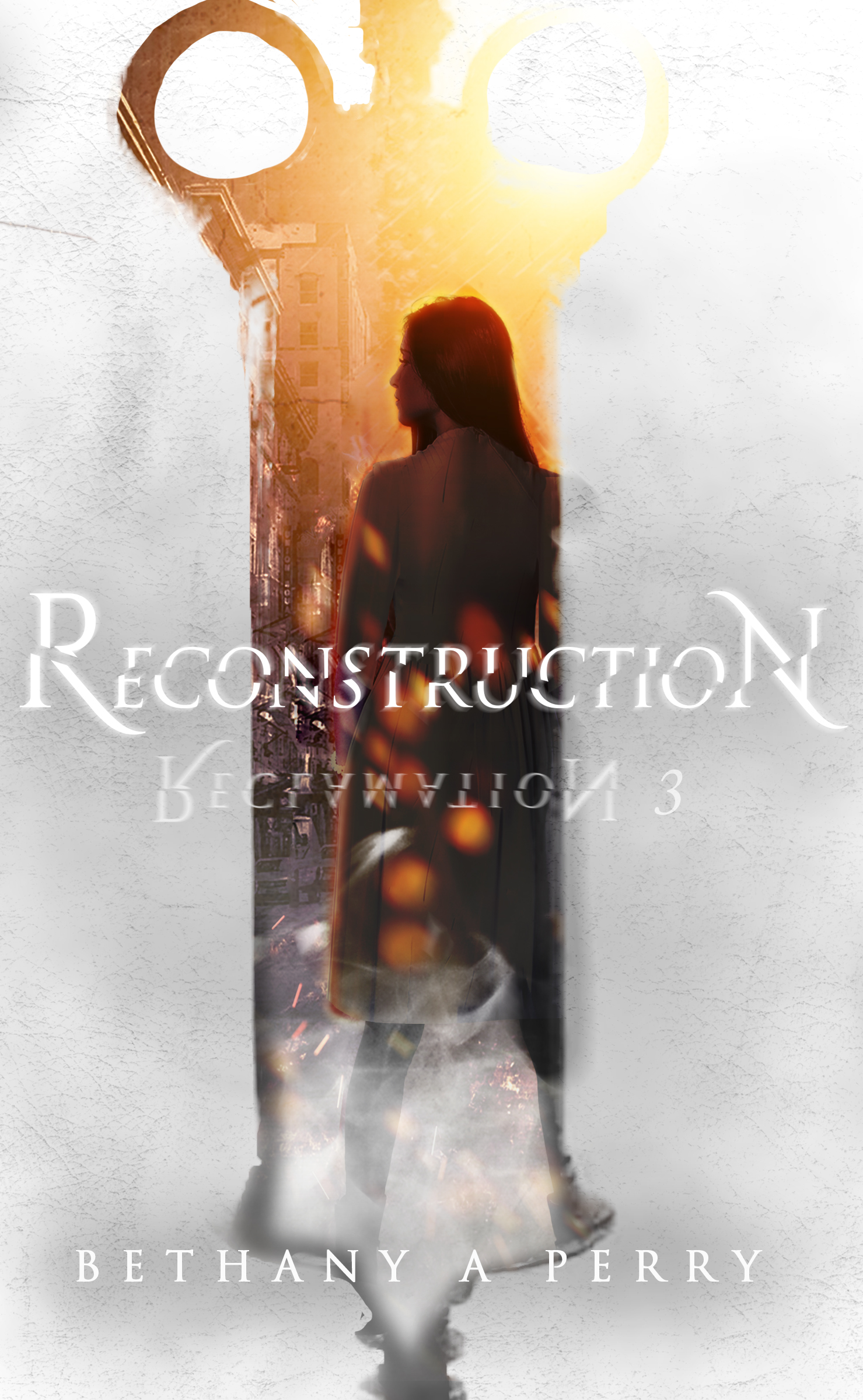 Reclamation 3: Reconstruction by Bethany A. Perry | Goodreads