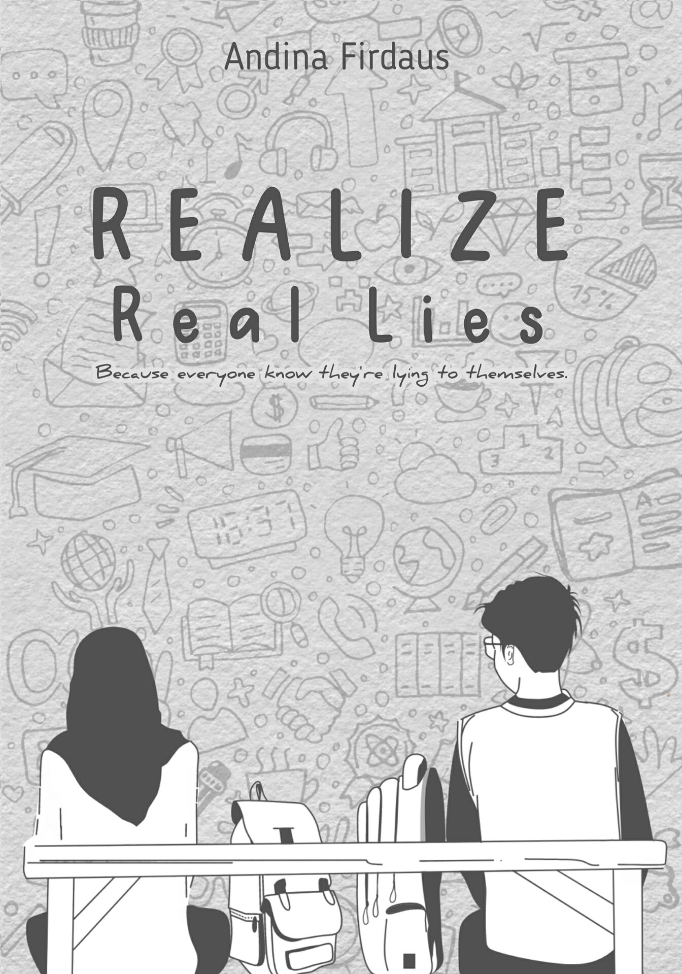 Realize Real Lies by Andina Firdaus | Goodreads
