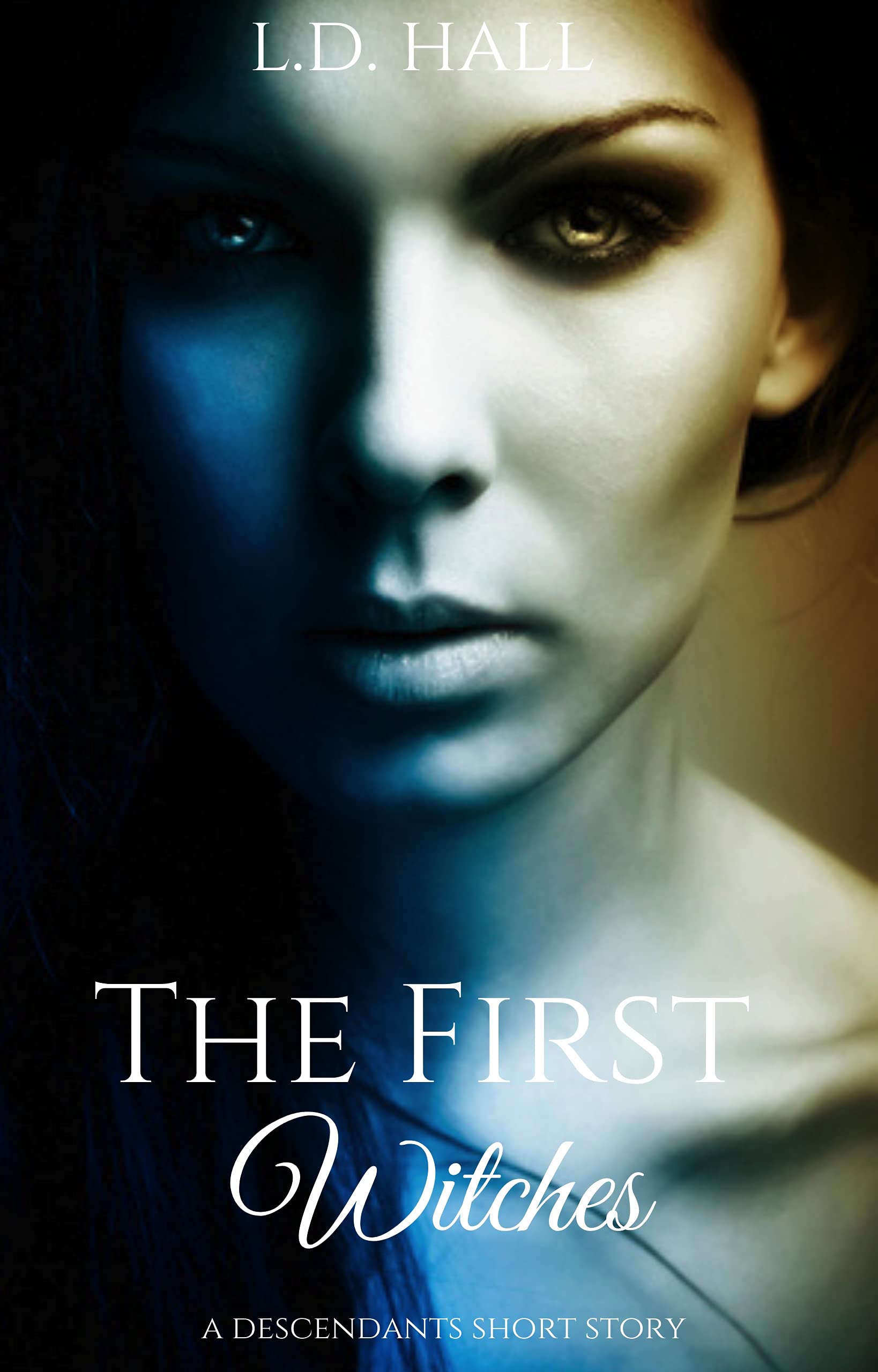 The First Witches: A Descendants Short Story by L.D. Hall | Goodreads