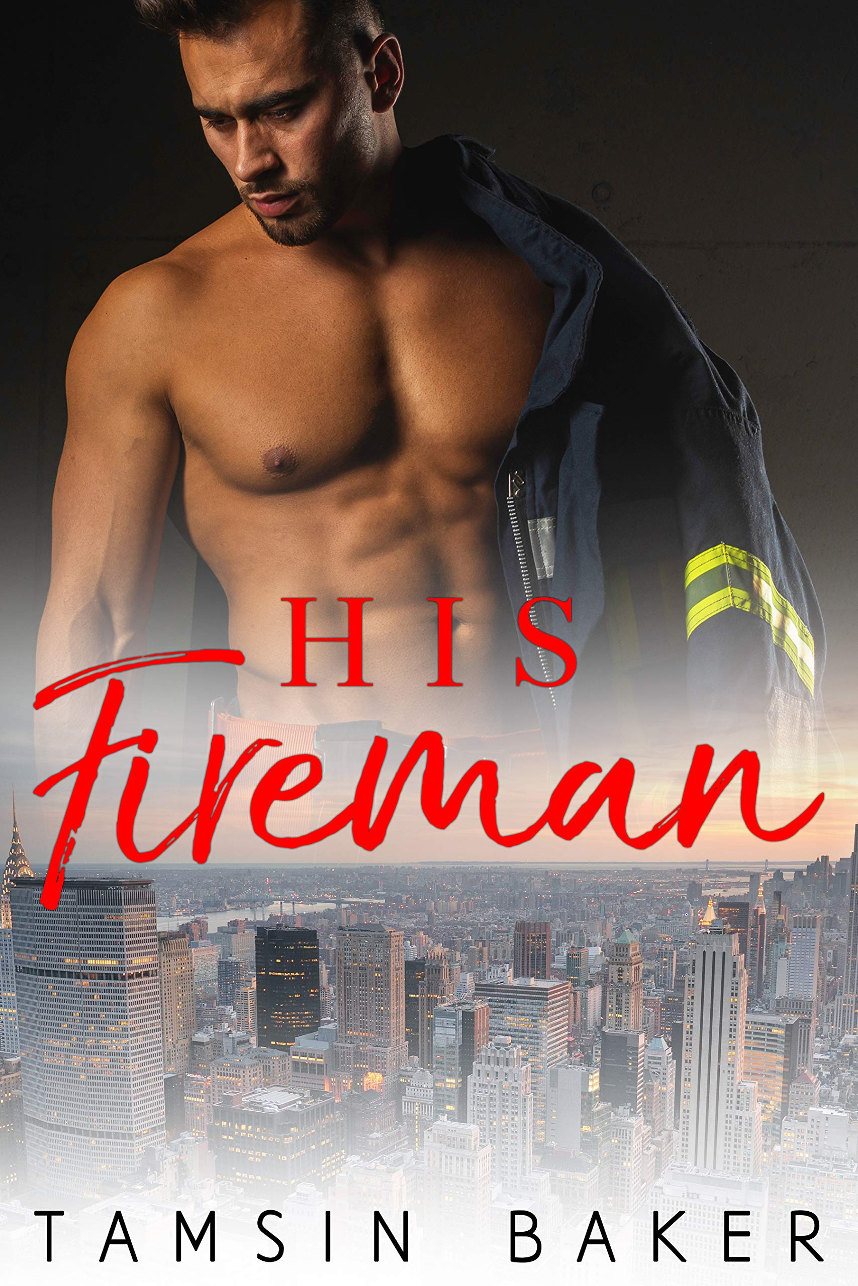 His Fireman by Tamsin Baker | Goodreads