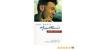 One Man's Mountains by Tom Patey | Goodreads