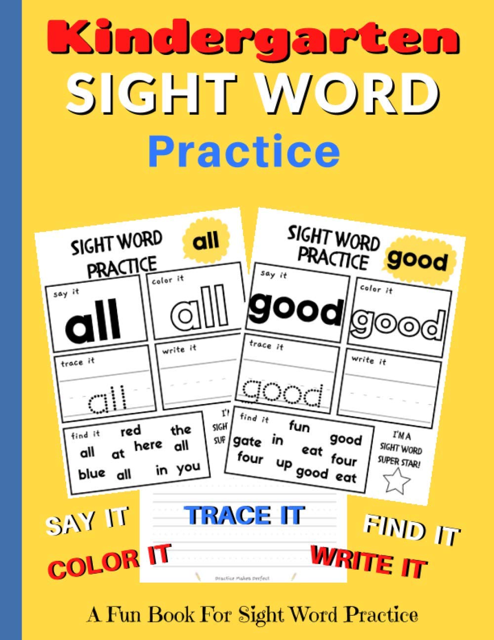 Kindergarten Sight Word Practice: Say It, Color It, Trace It, Write It ...