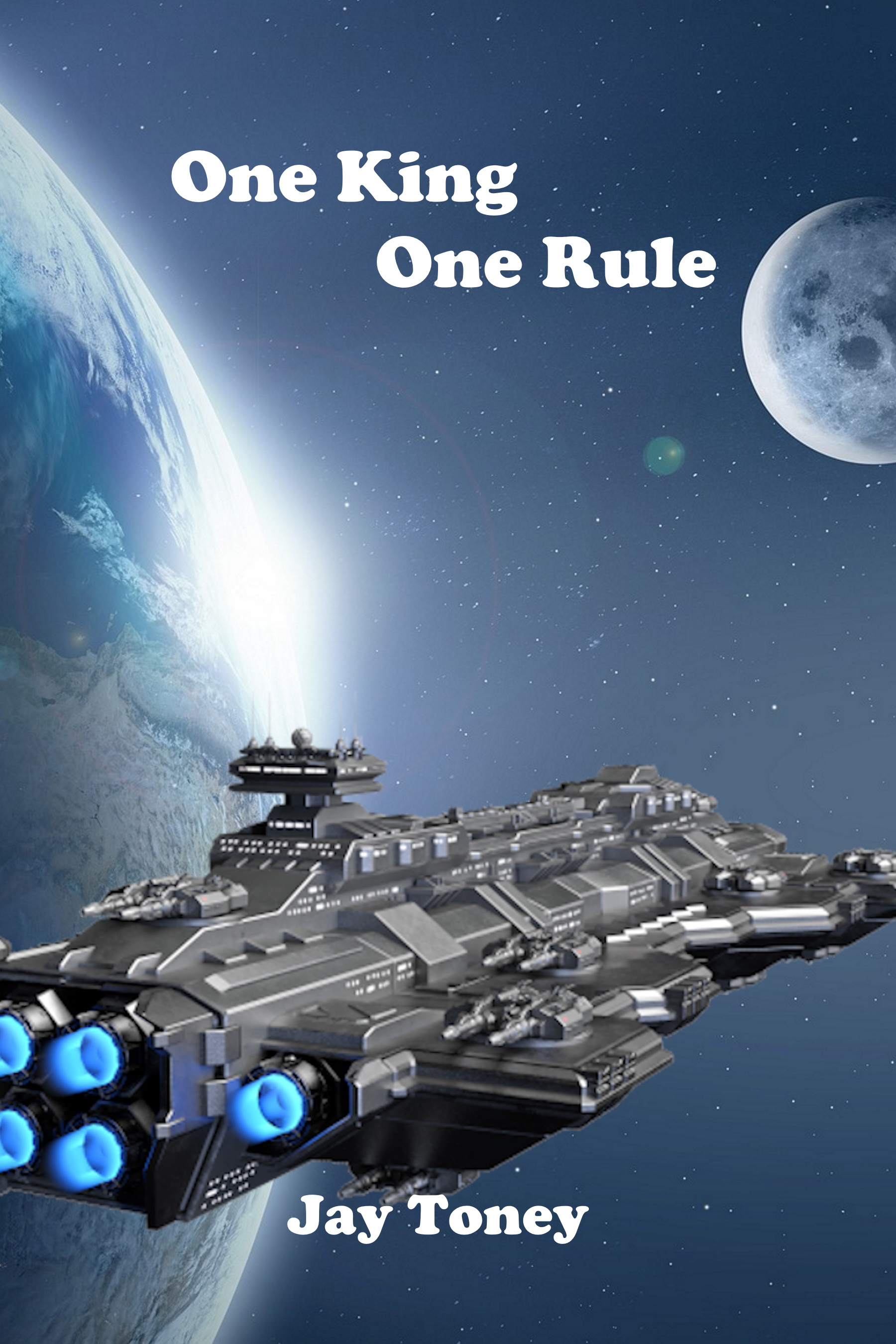 One King, One Rule by Jay Toney | Goodreads